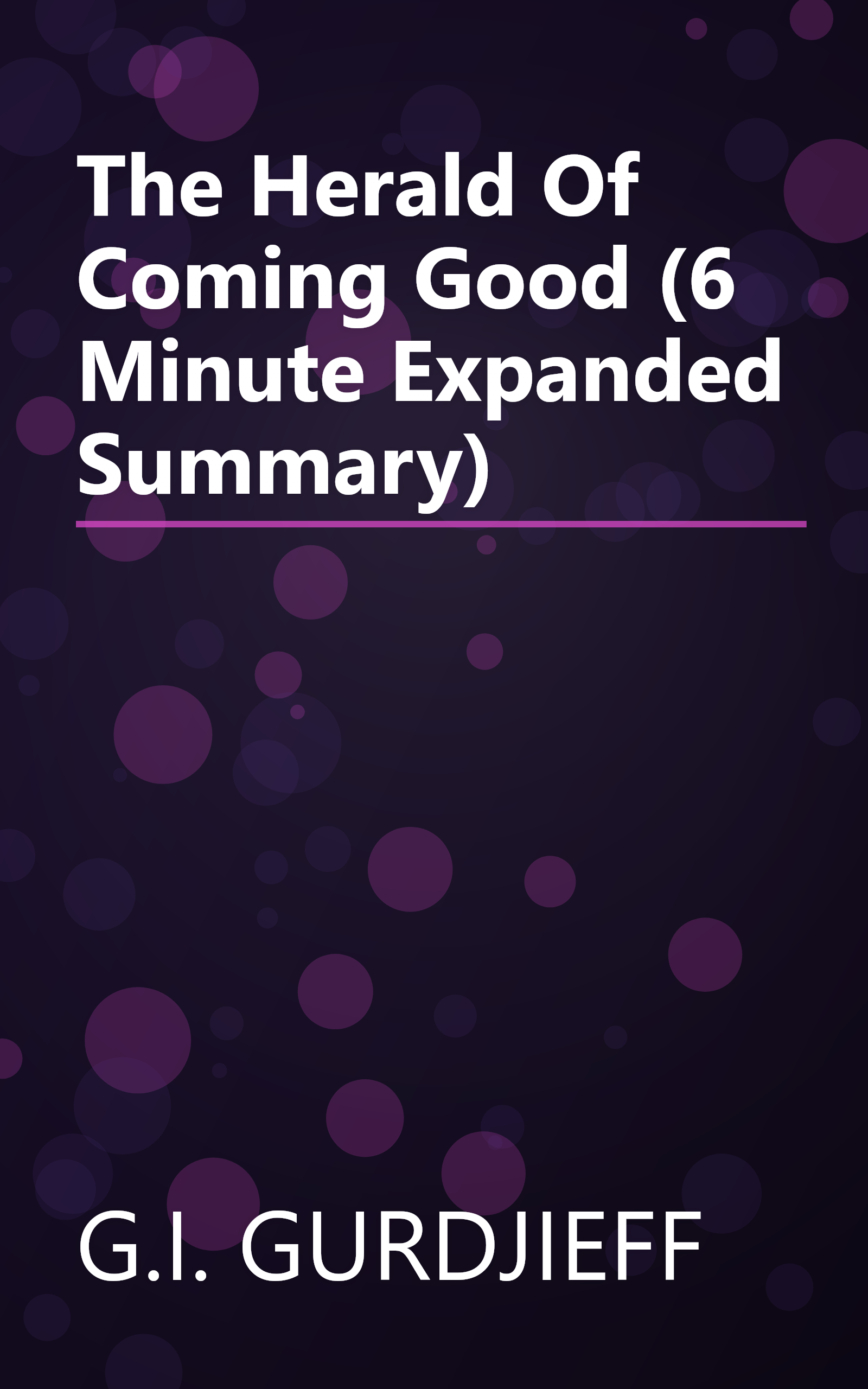 The Herald Of Coming Good (6 Minute   Expanded Summary) book cover