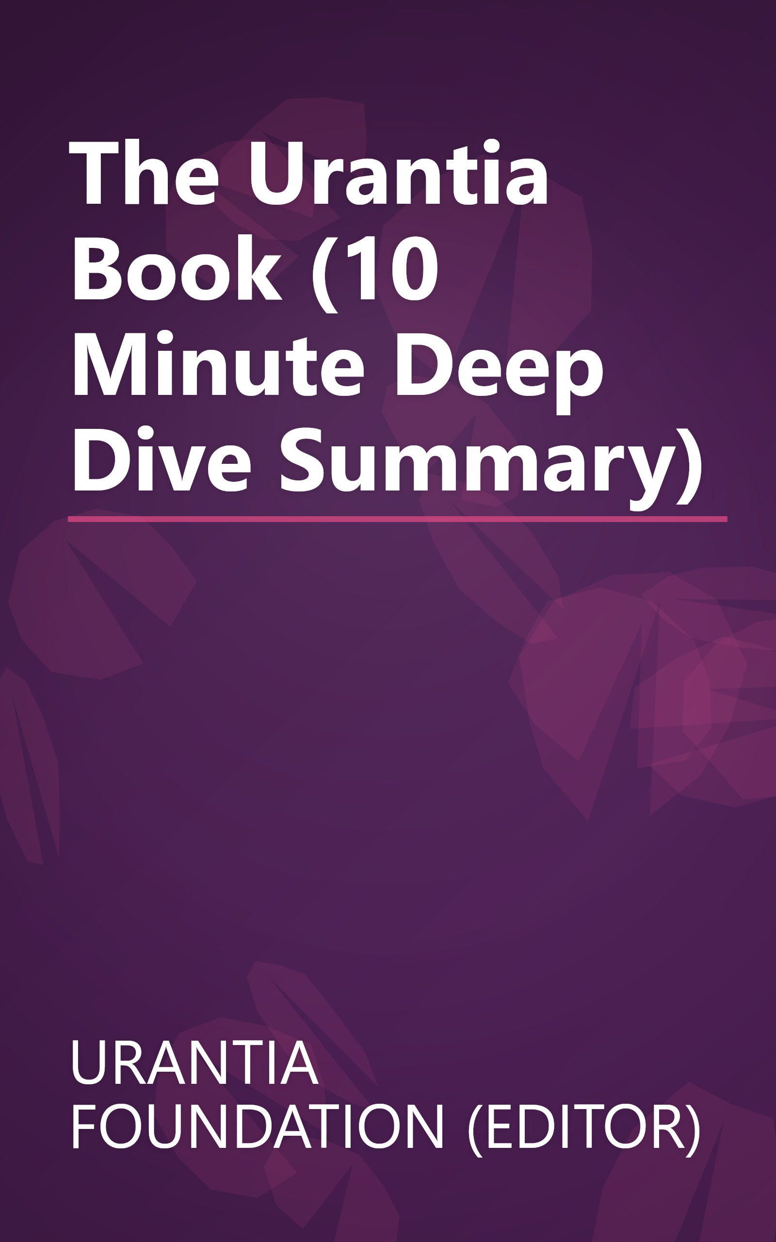 The Urantia Book (10 Minute   Deep Dive Summary) book cover