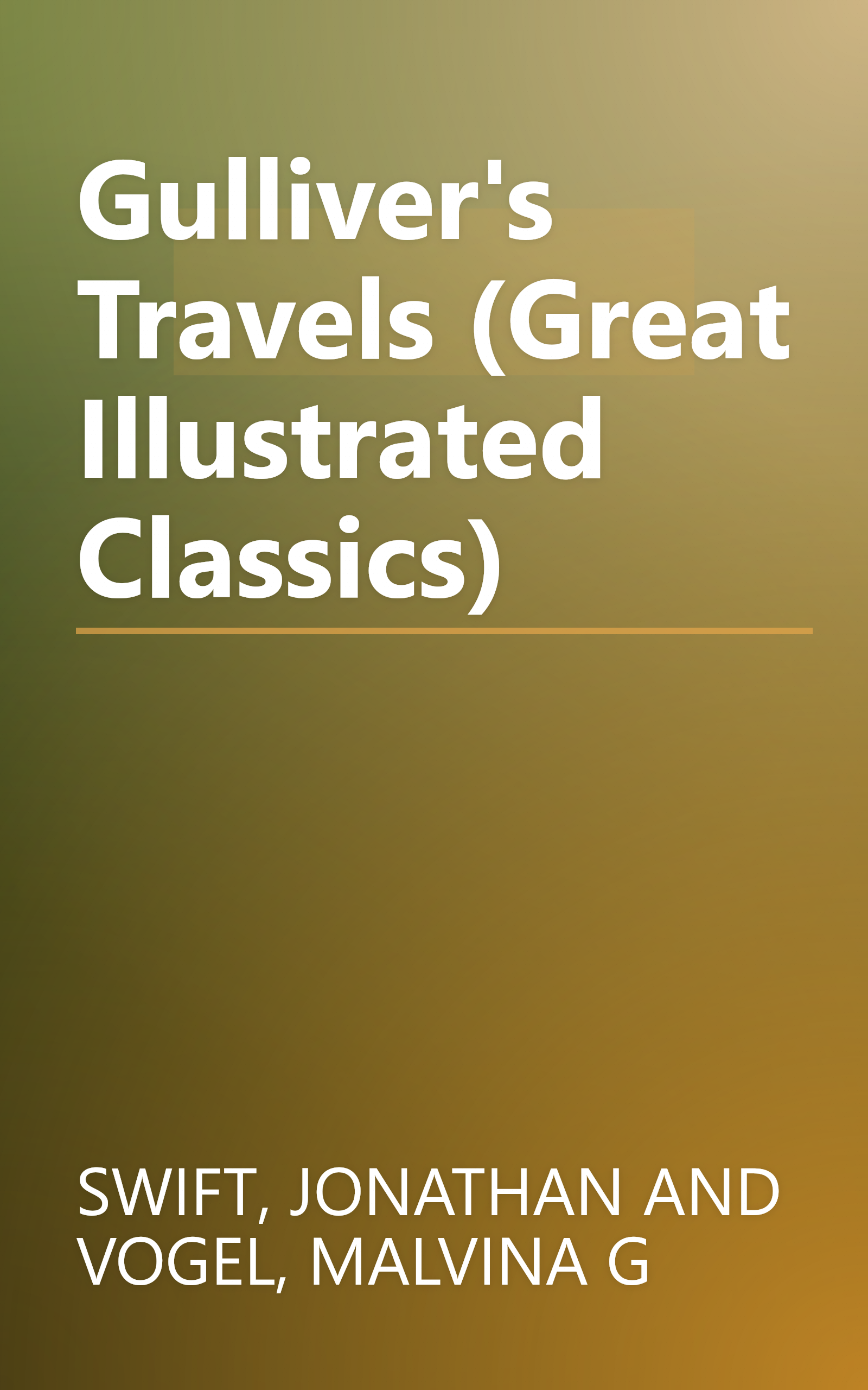 Gulliver's Travels (Great Illustrated Classics) book cover