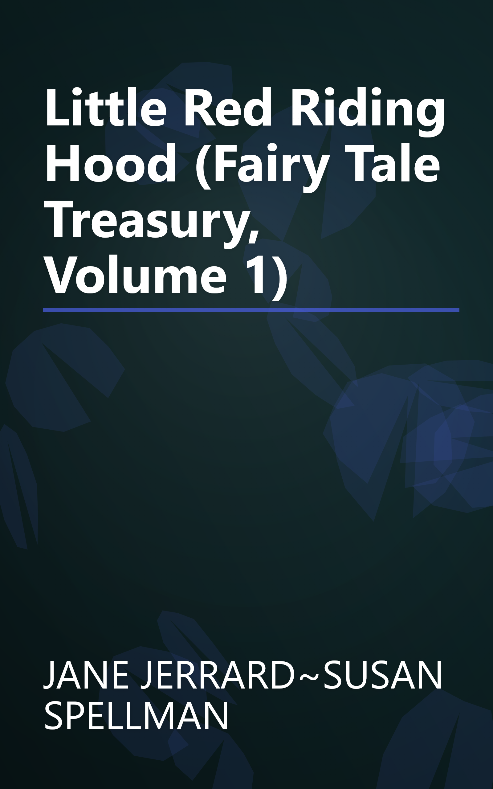 Little Red Riding Hood (Fairy Tale Treasury, Volume 1) book cover