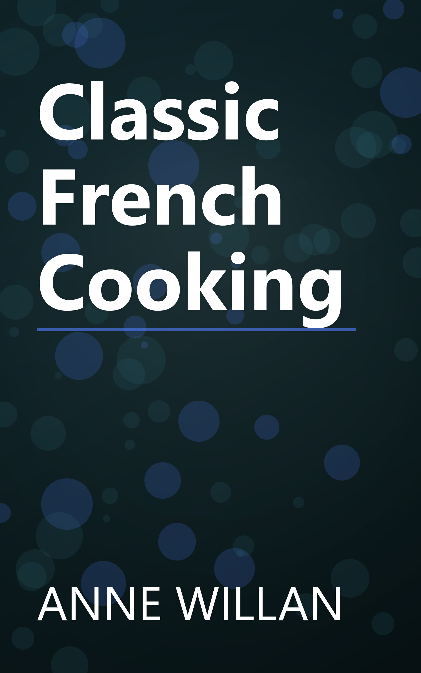 Classic French Cooking book cover
