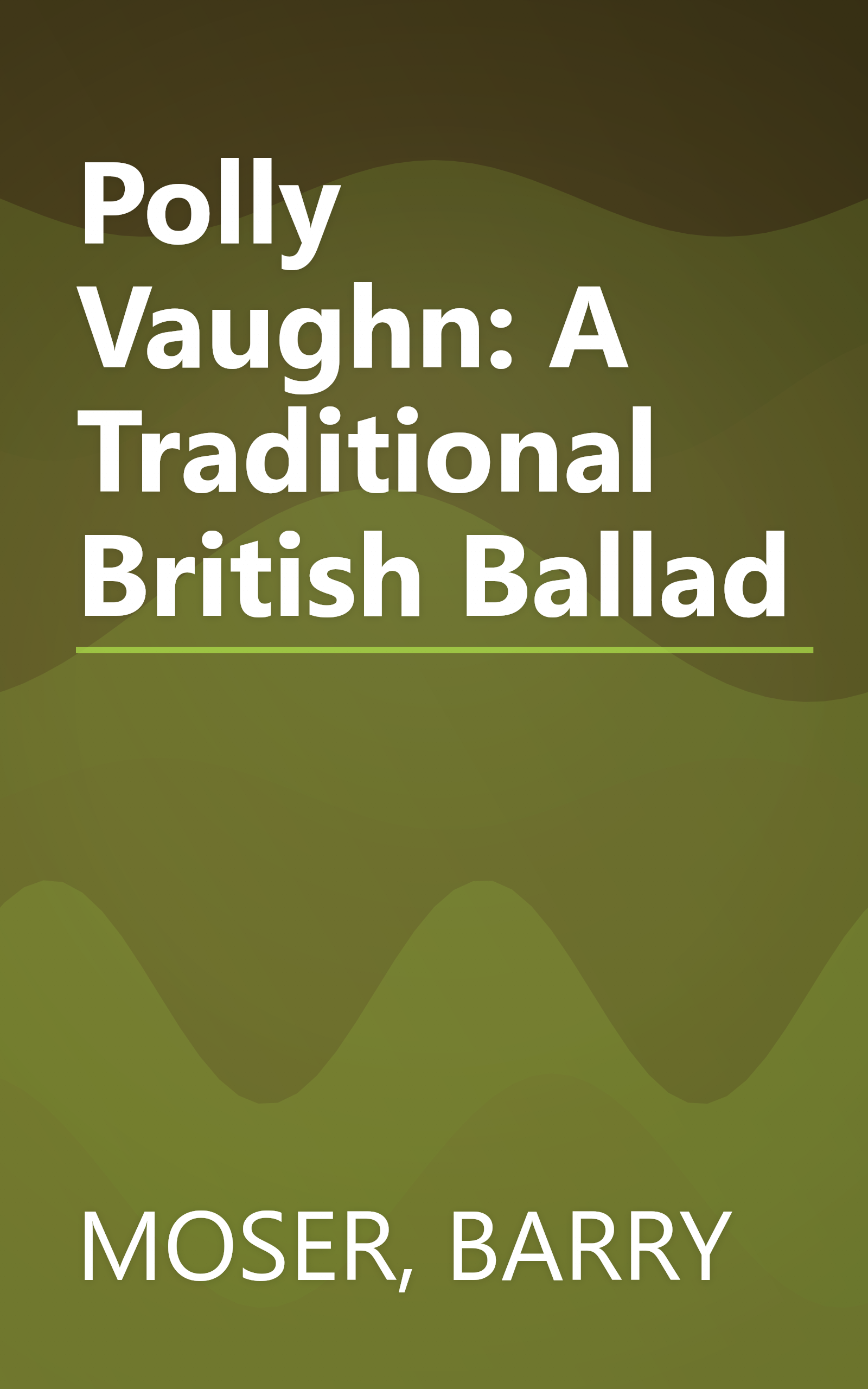 Polly Vaughn: A Traditional British Ballad book cover