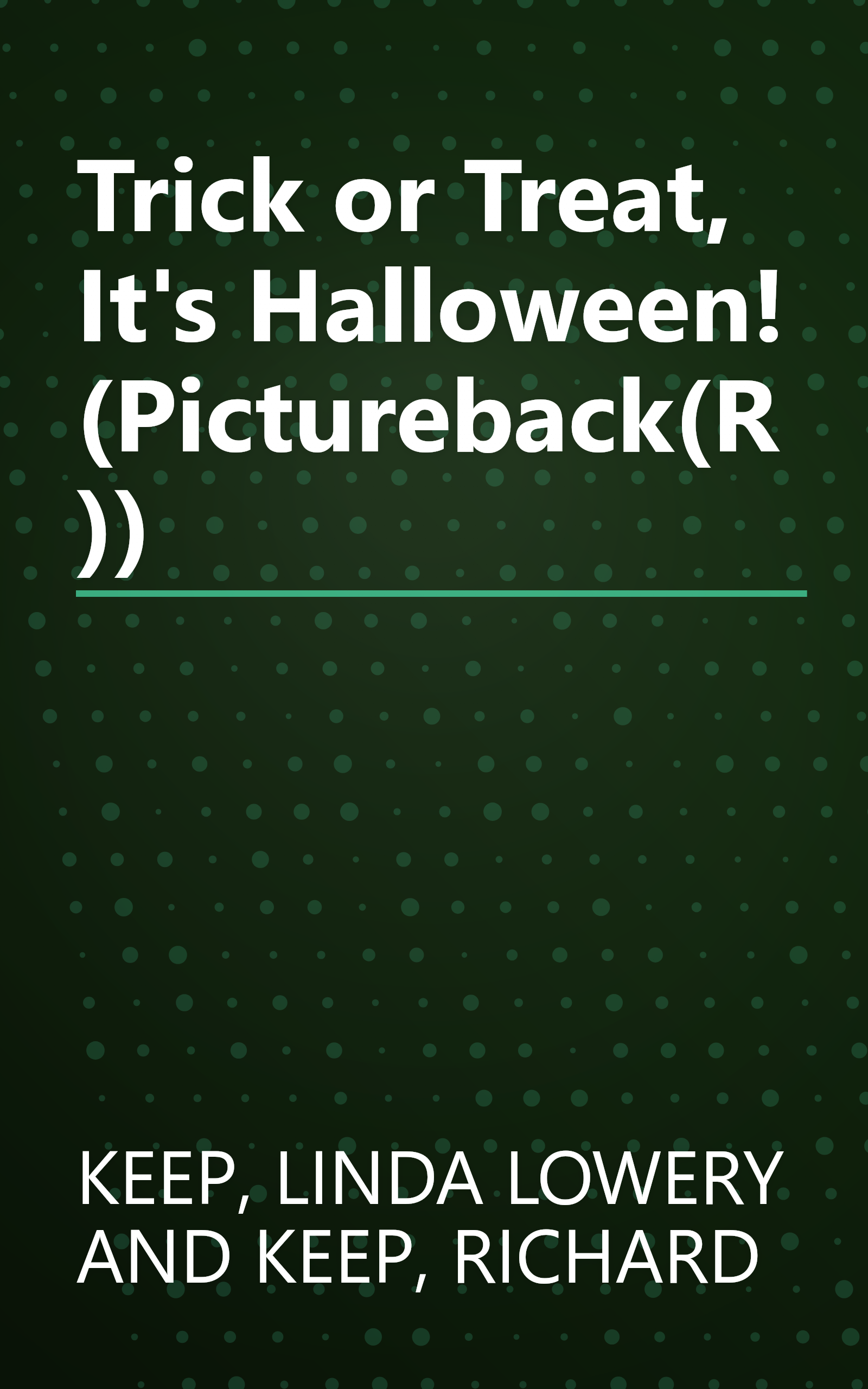 Trick or Treat, It's Halloween! (Pictureback(R)) book cover