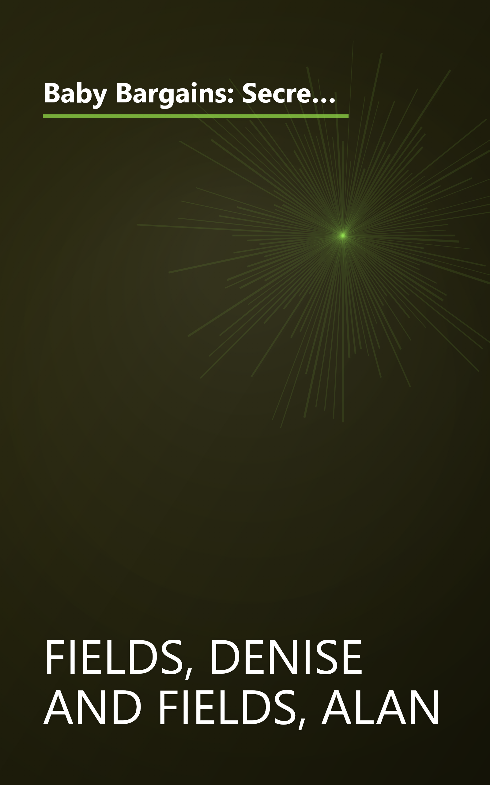 Baby Bargains: Secrets to Saving 20% to 50% on Baby Furniture, Equipment, Clothes, Toys, Maternity Wear, and Much, Much More! book cover