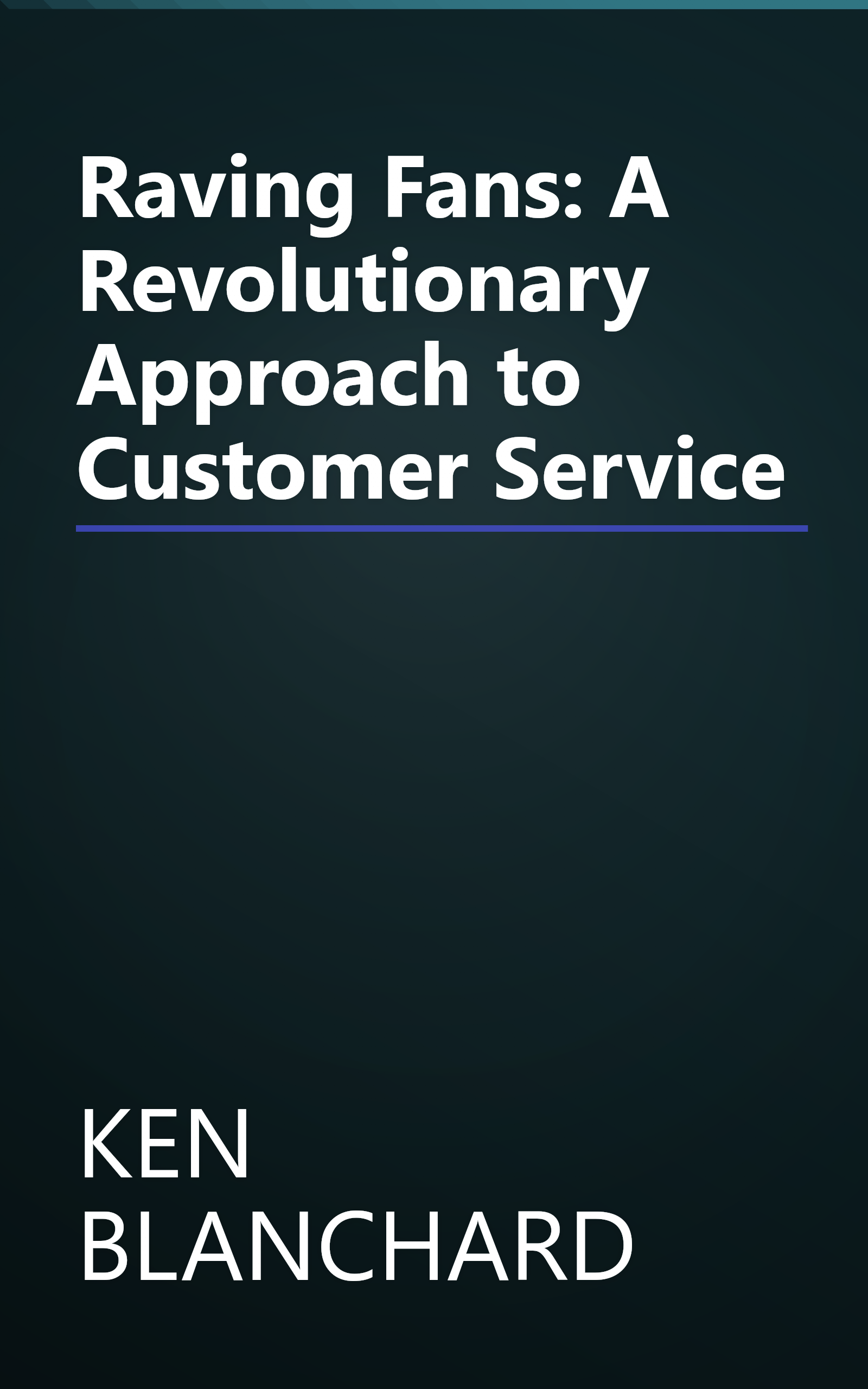 Raving Fans: A Revolutionary Approach to Customer Service book cover