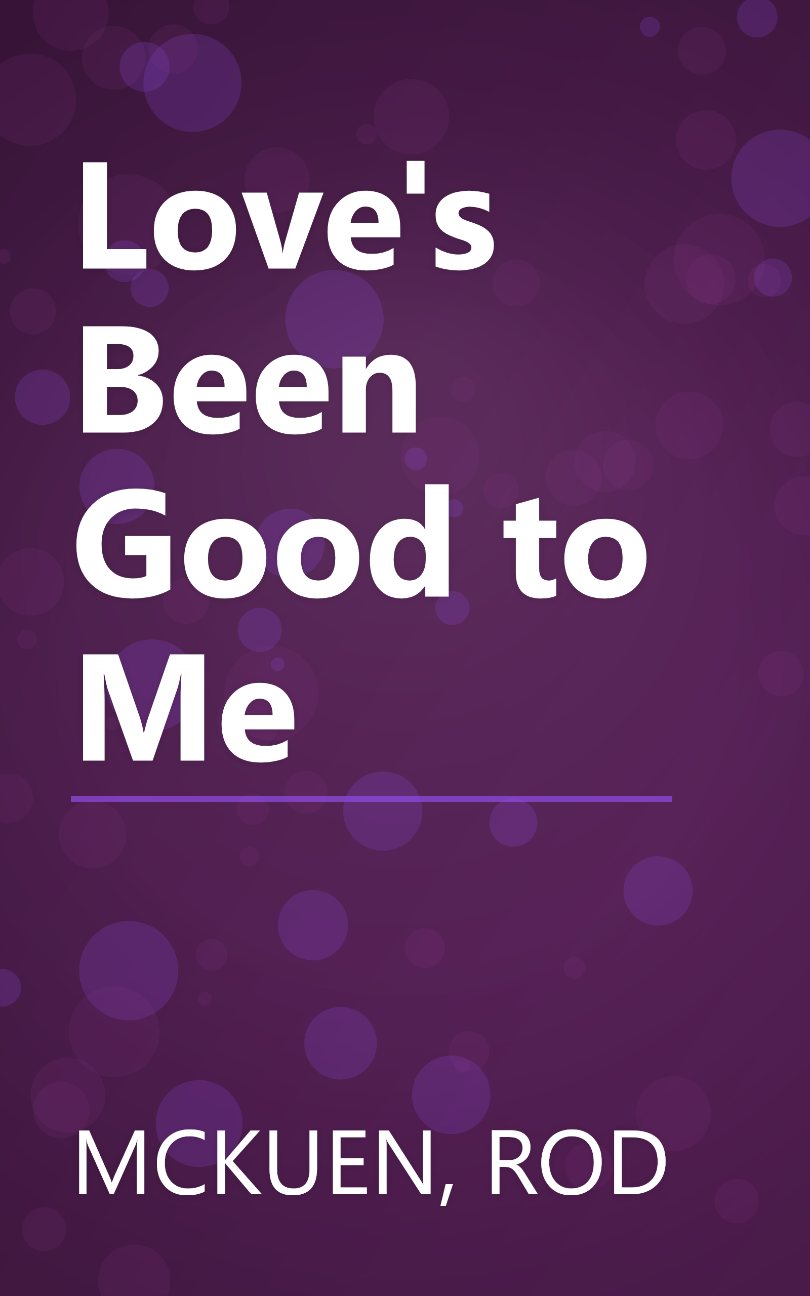 Love's Been Good to Me book cover