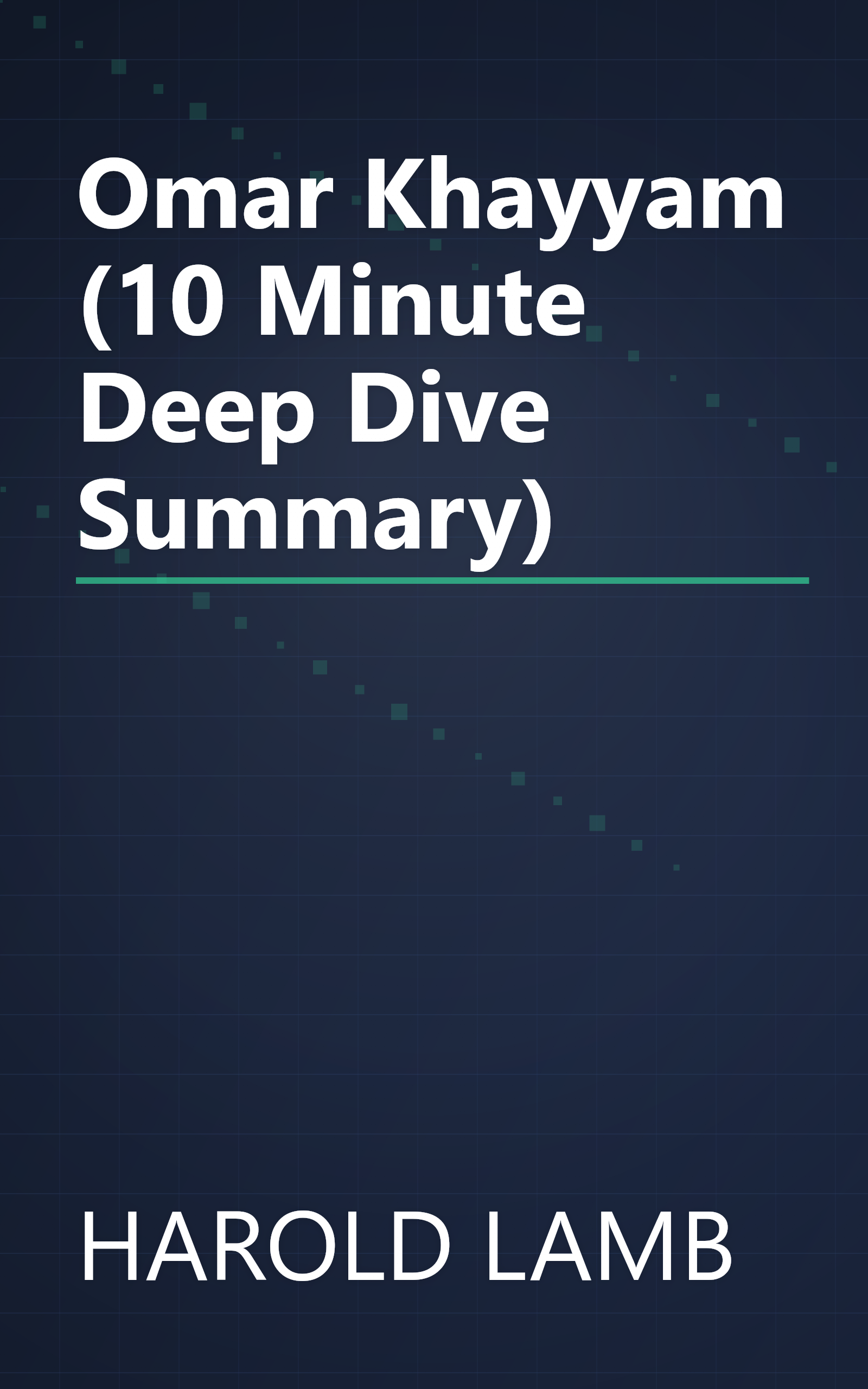 Omar Khayyam (10 Minute   Deep Dive Summary) book cover