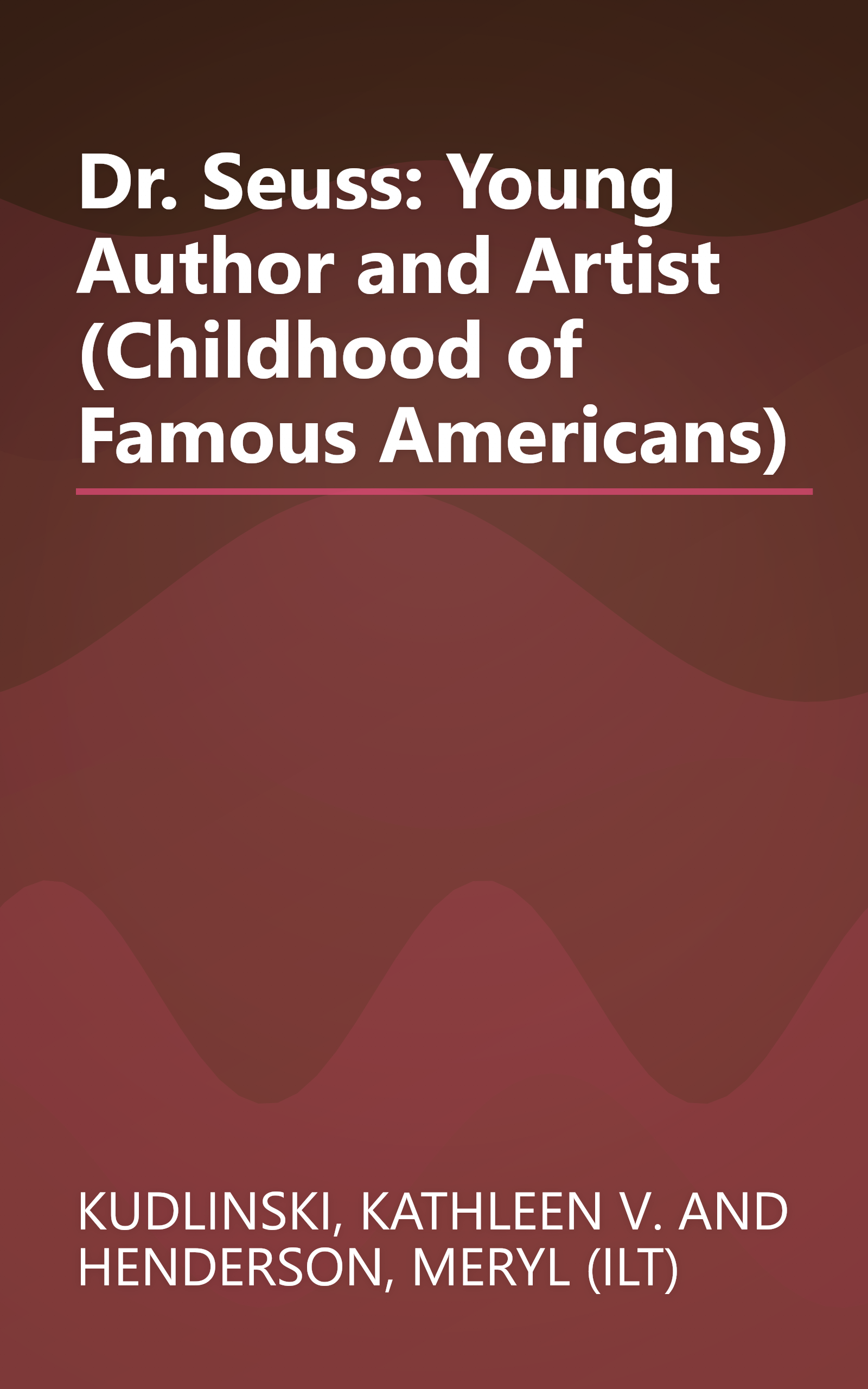Dr. Seuss: Young Author and Artist (Childhood of Famous Americans) book cover