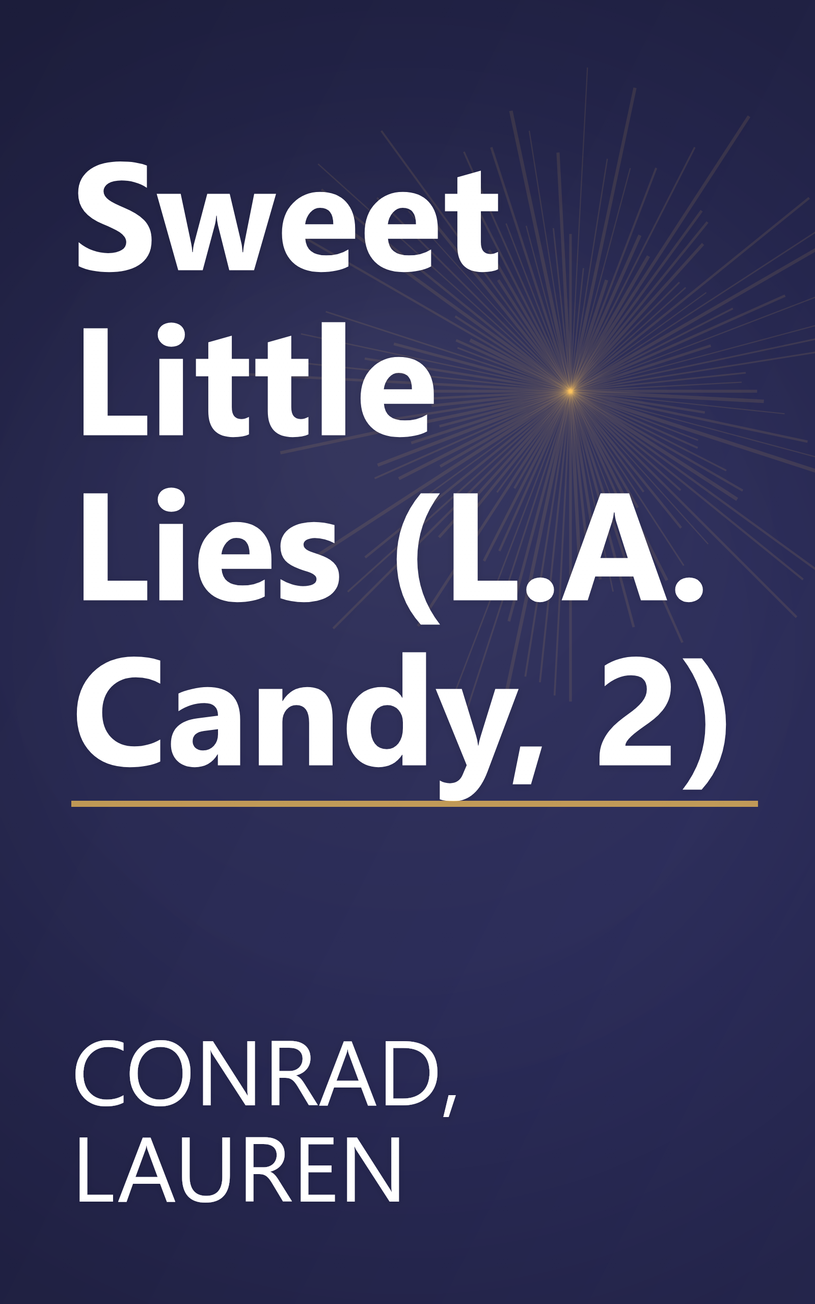 Sweet Little Lies (L.A. Candy, 2) book cover