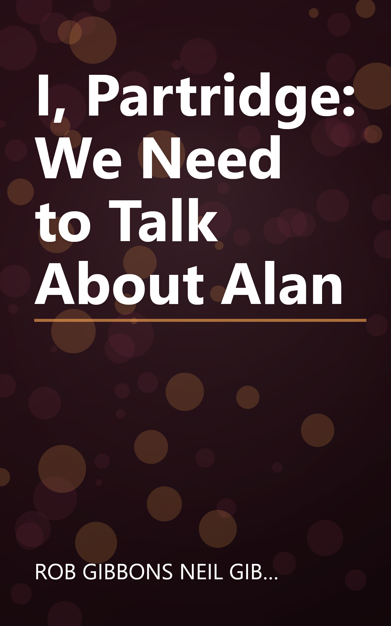 I, Partridge: We Need to Talk About Alan book cover