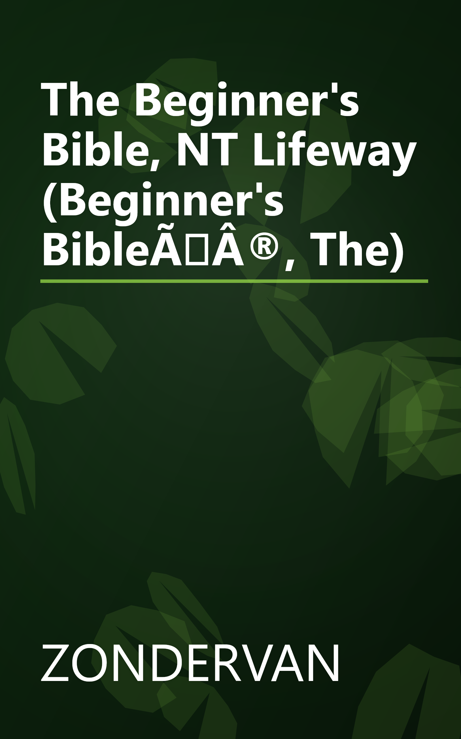 The Beginner's Bible, NT Lifeway (Beginner's BibleÃÂ®, The) book cover