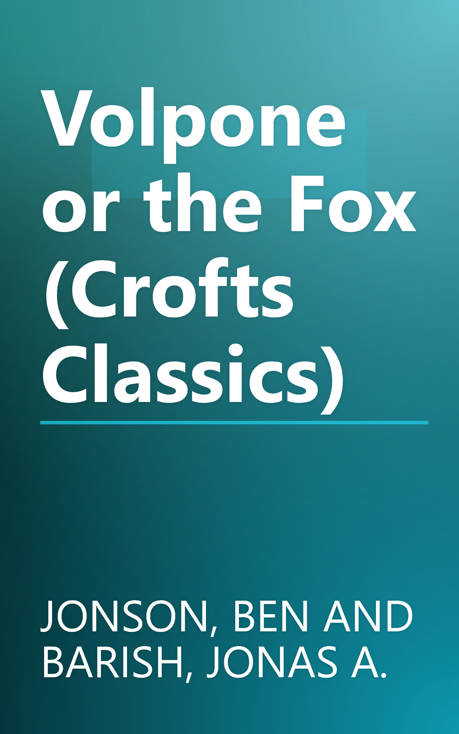 Volpone or the Fox (Crofts Classics) book cover