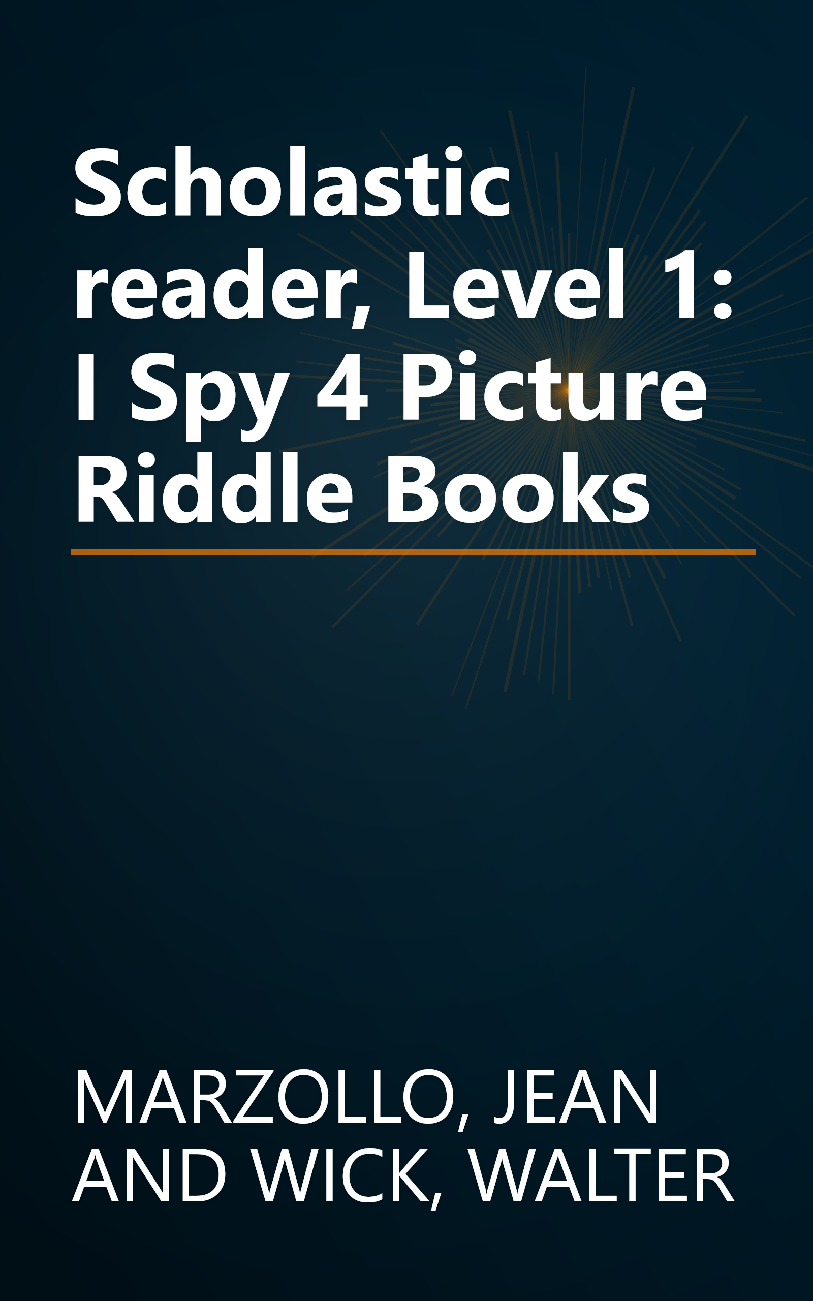Scholastic reader, Level 1: I Spy 4 Picture Riddle Books book cover
