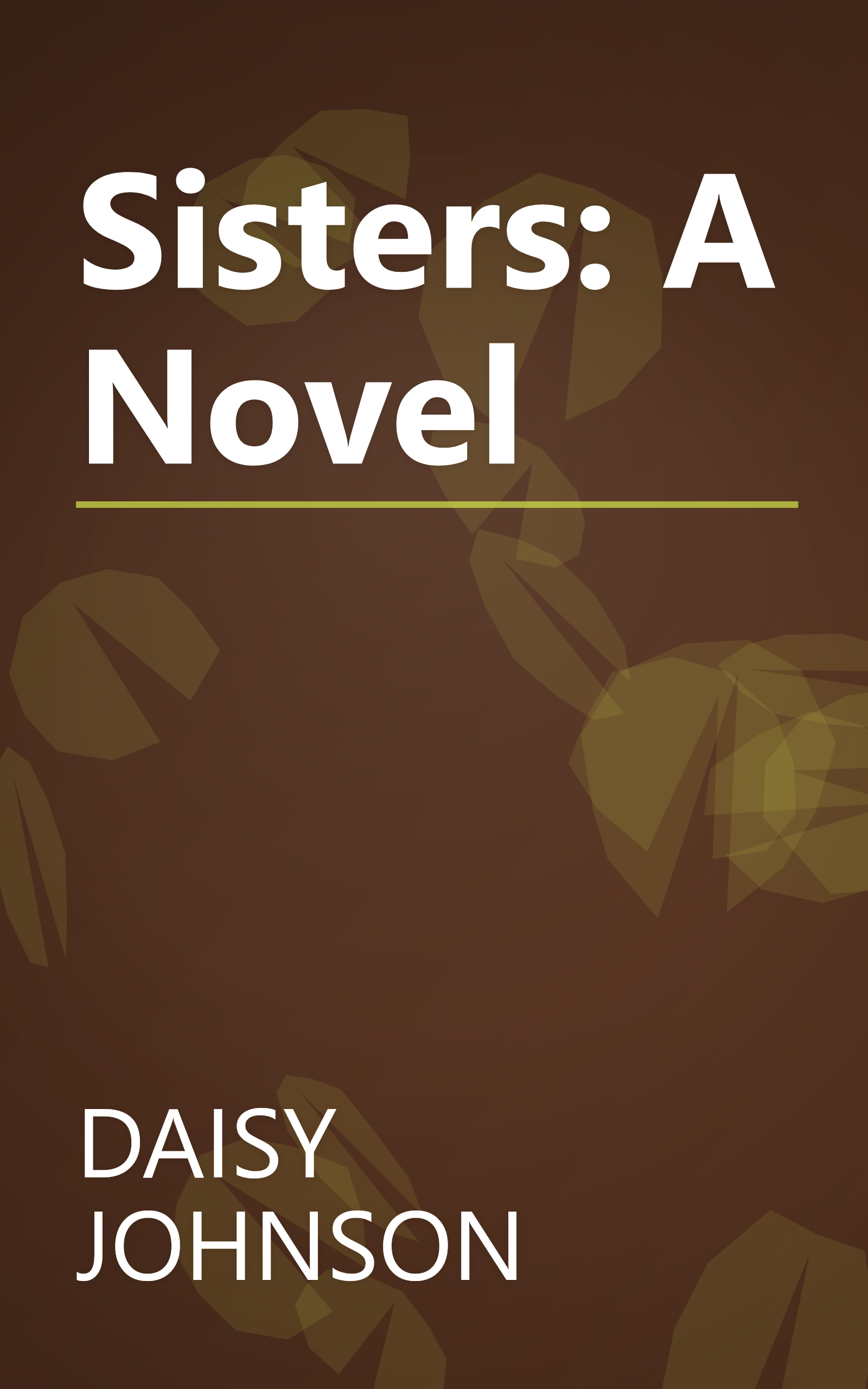 Sisters: A Novel book cover
