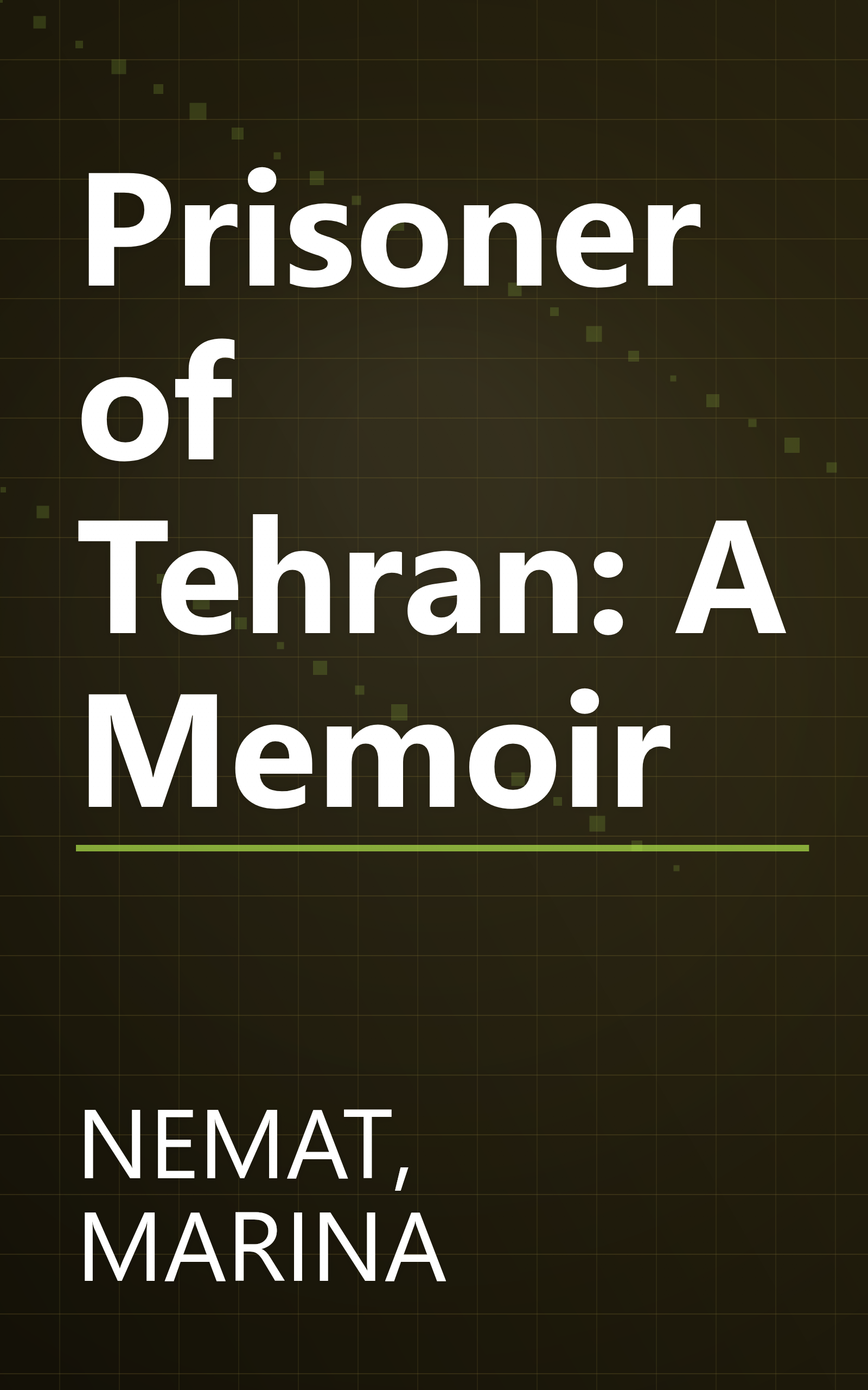Prisoner of Tehran: A Memoir book cover