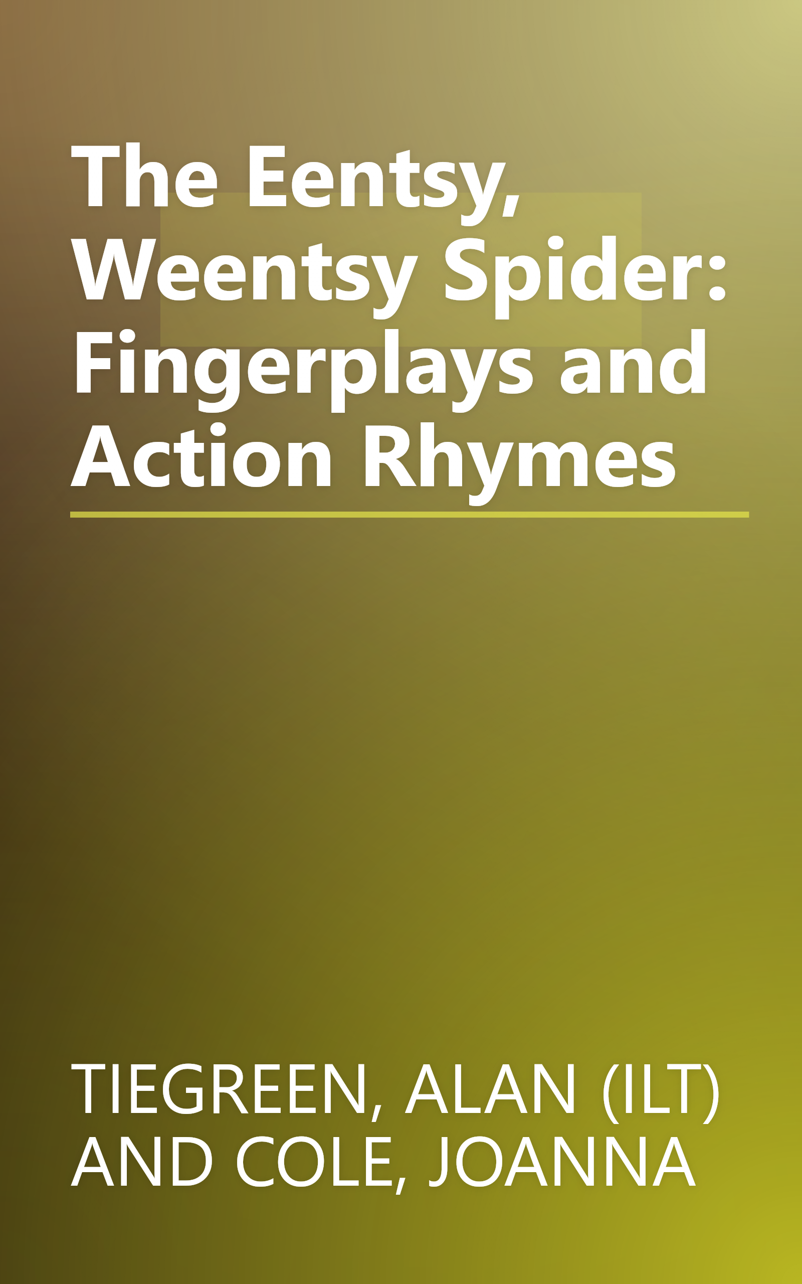 The Eentsy, Weentsy Spider: Fingerplays and Action Rhymes book cover