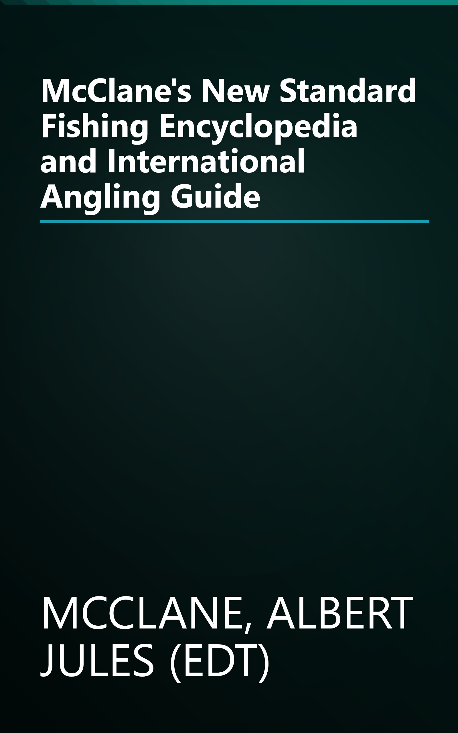 McClane's New Standard Fishing Encyclopedia and International Angling Guide book cover