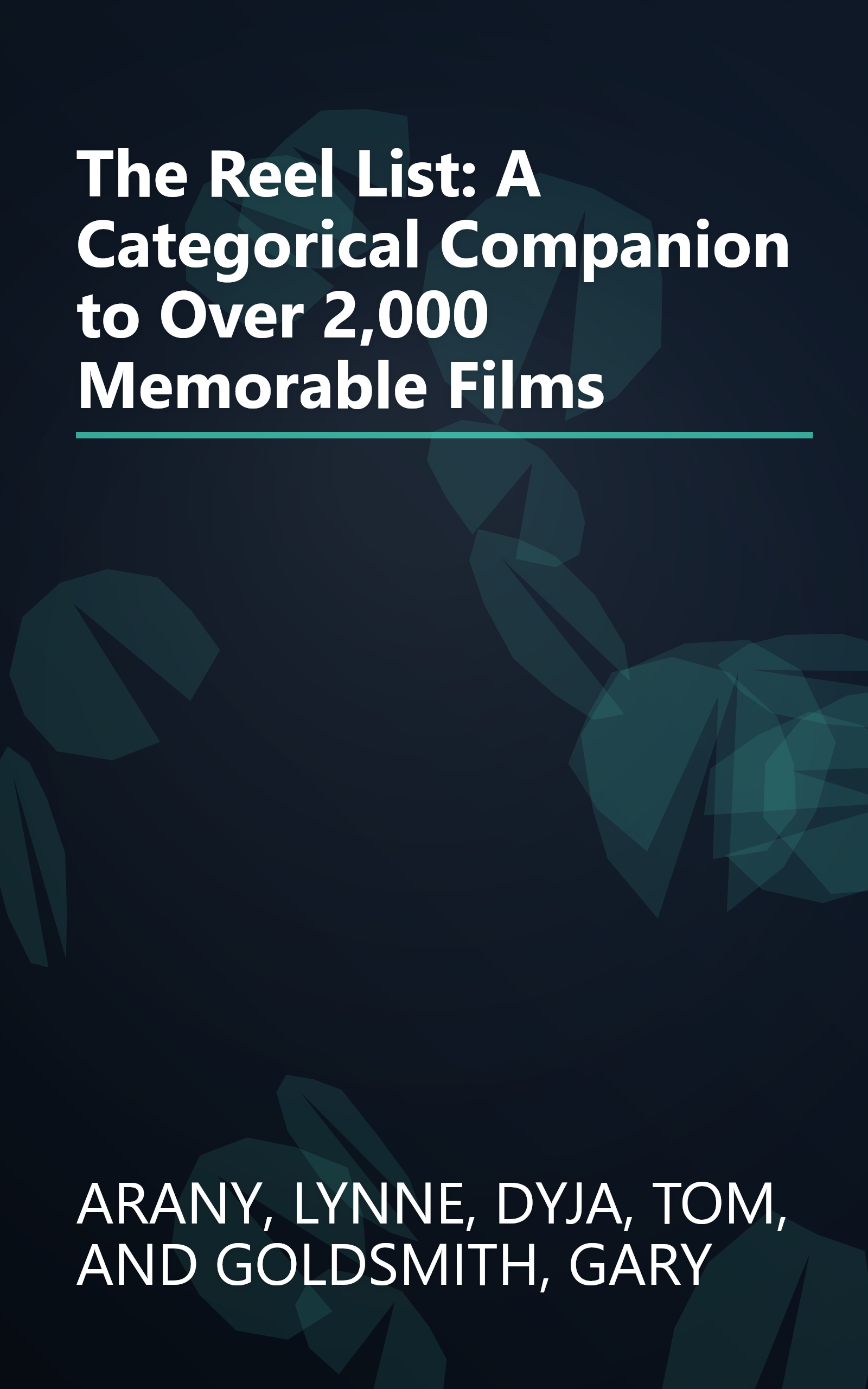 The Reel List: A Categorical Companion to Over 2,000 Memorable Films book cover