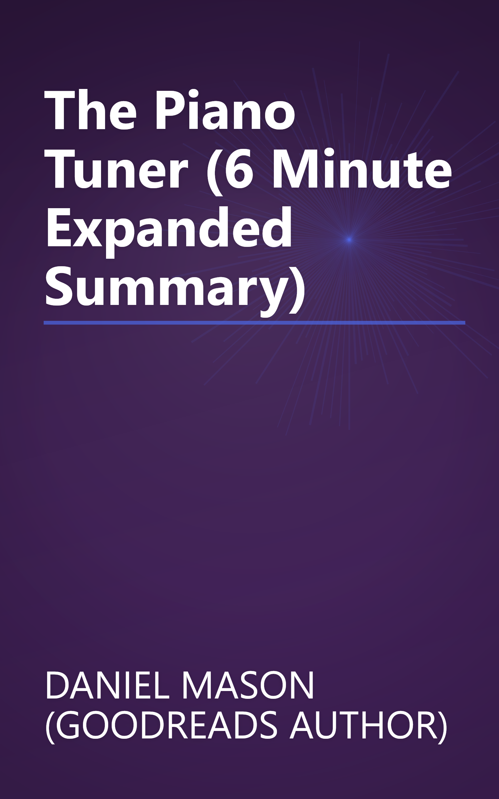 The Piano Tuner (6 Minute   Expanded Summary) book cover