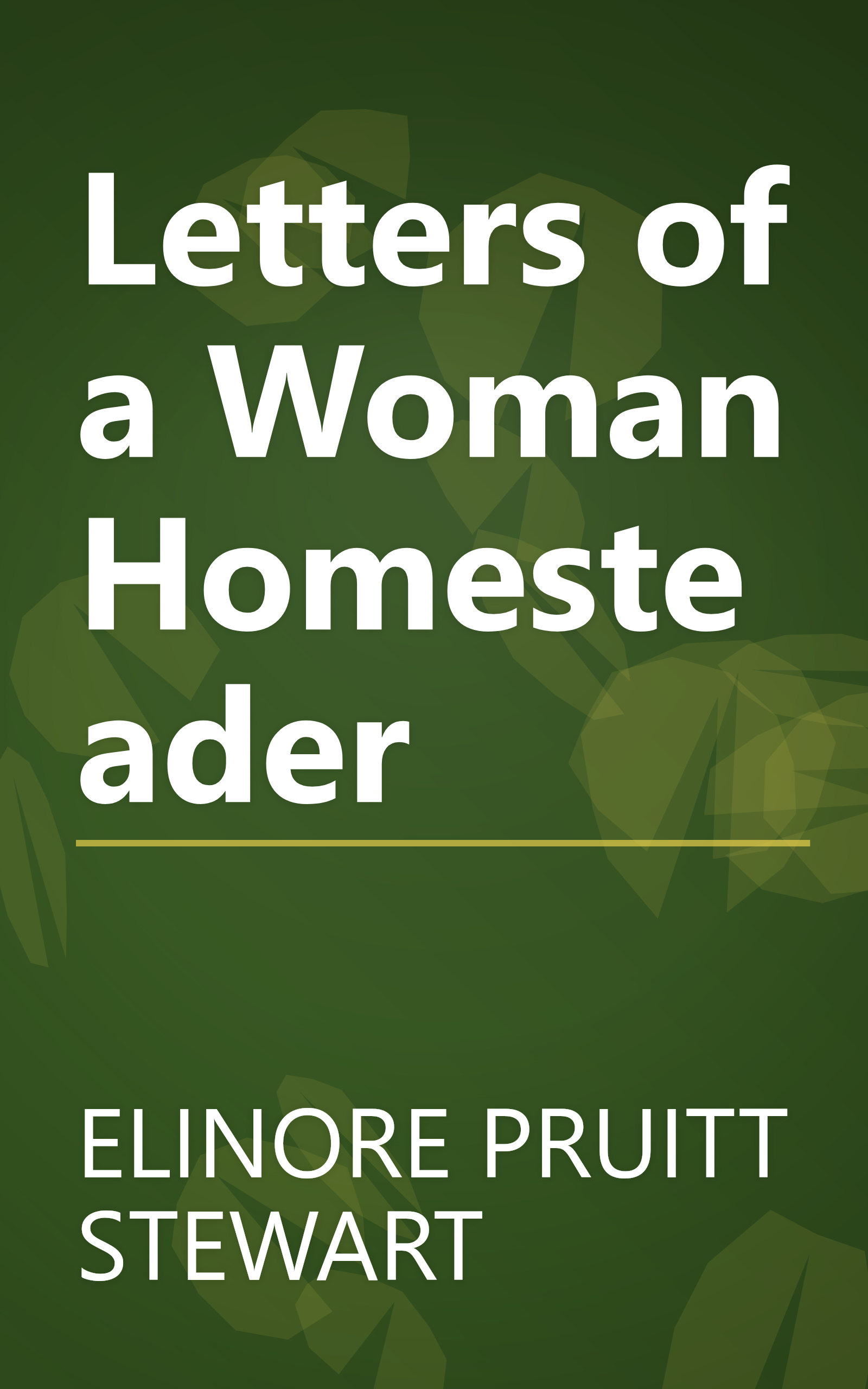 Letters of a Woman Homesteader book cover