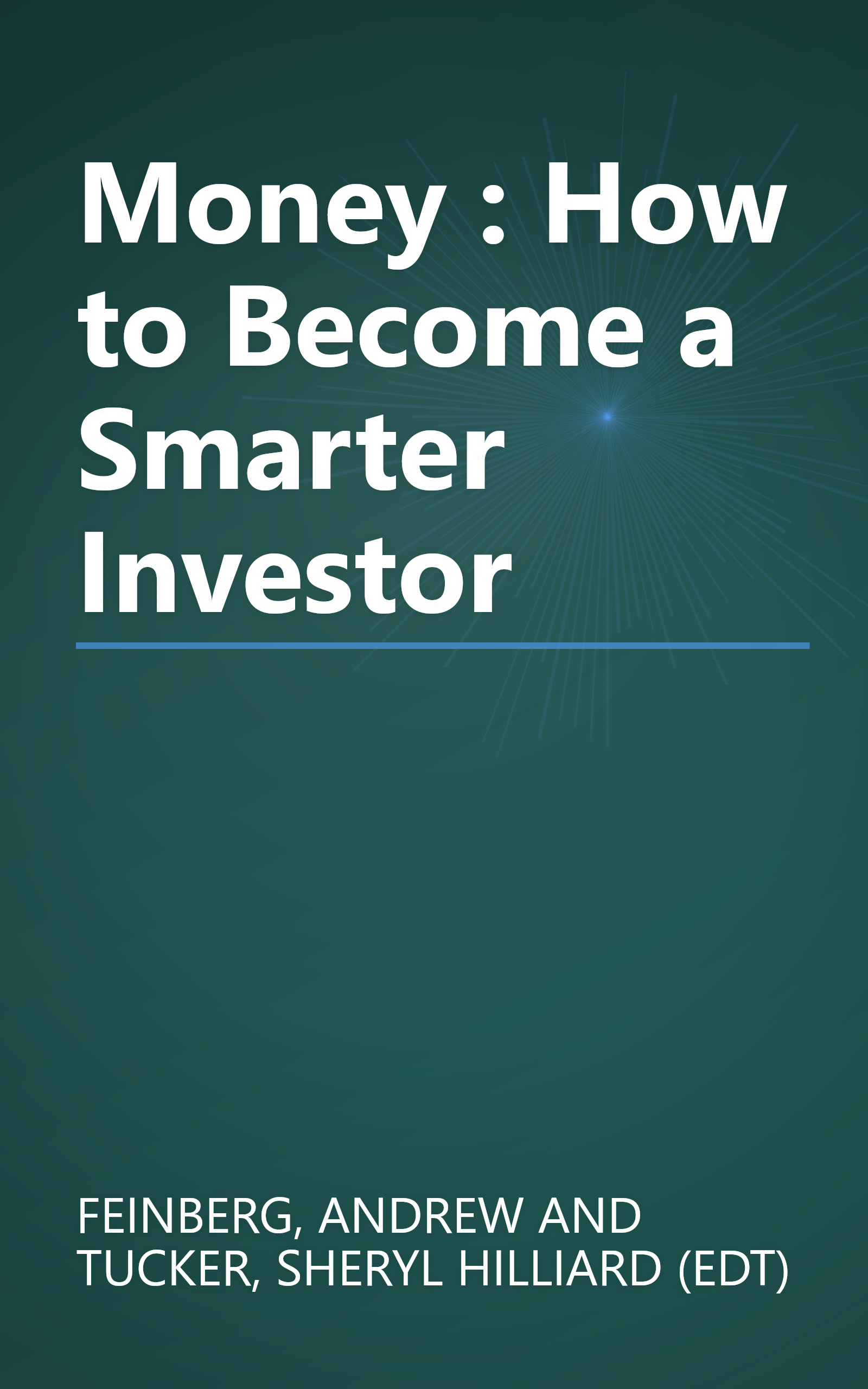 Money : How to Become a Smarter Investor book cover