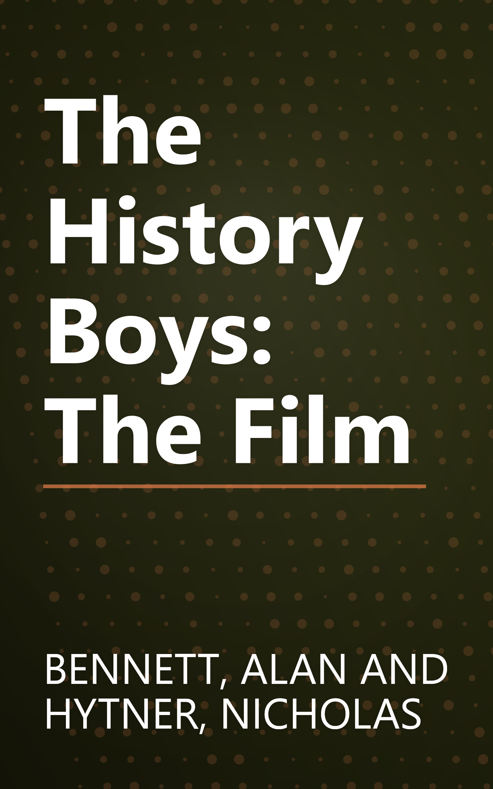 The History Boys: The Film book cover