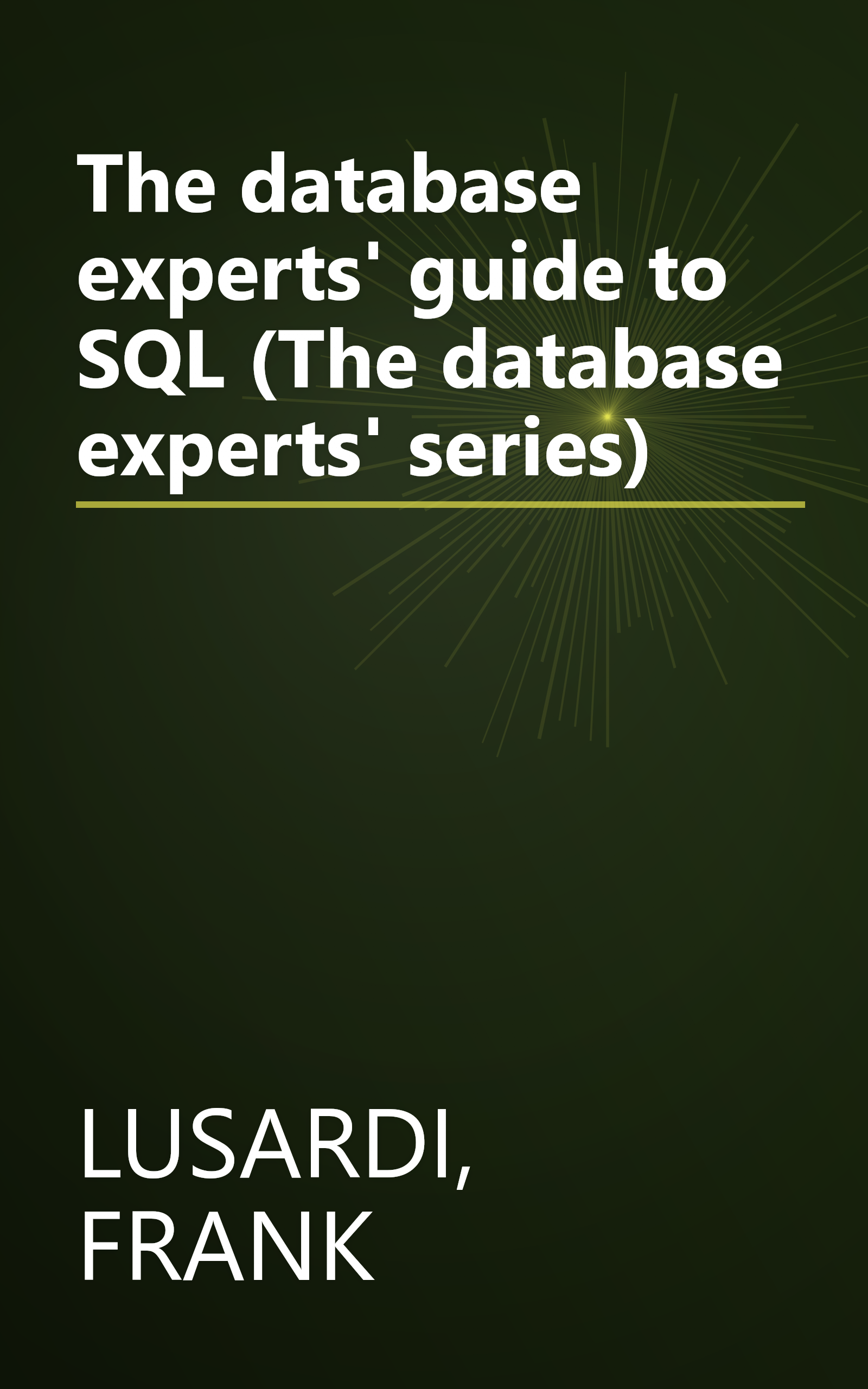 The database experts' guide to SQL (The database experts' series) book cover