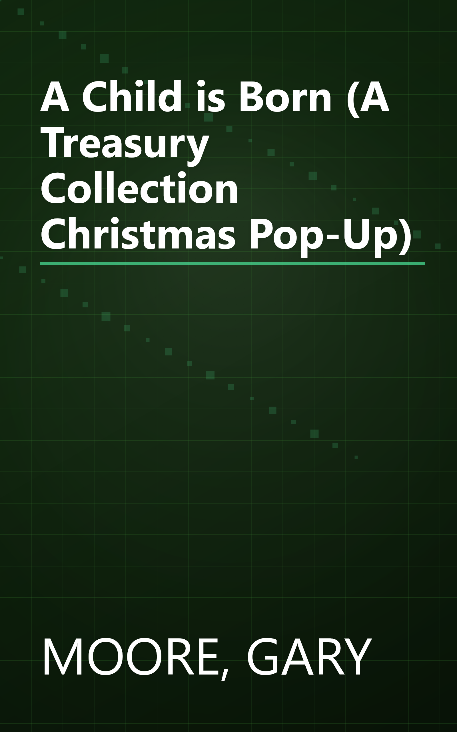 A Child is Born (A Treasury Collection Christmas Pop-Up) book cover