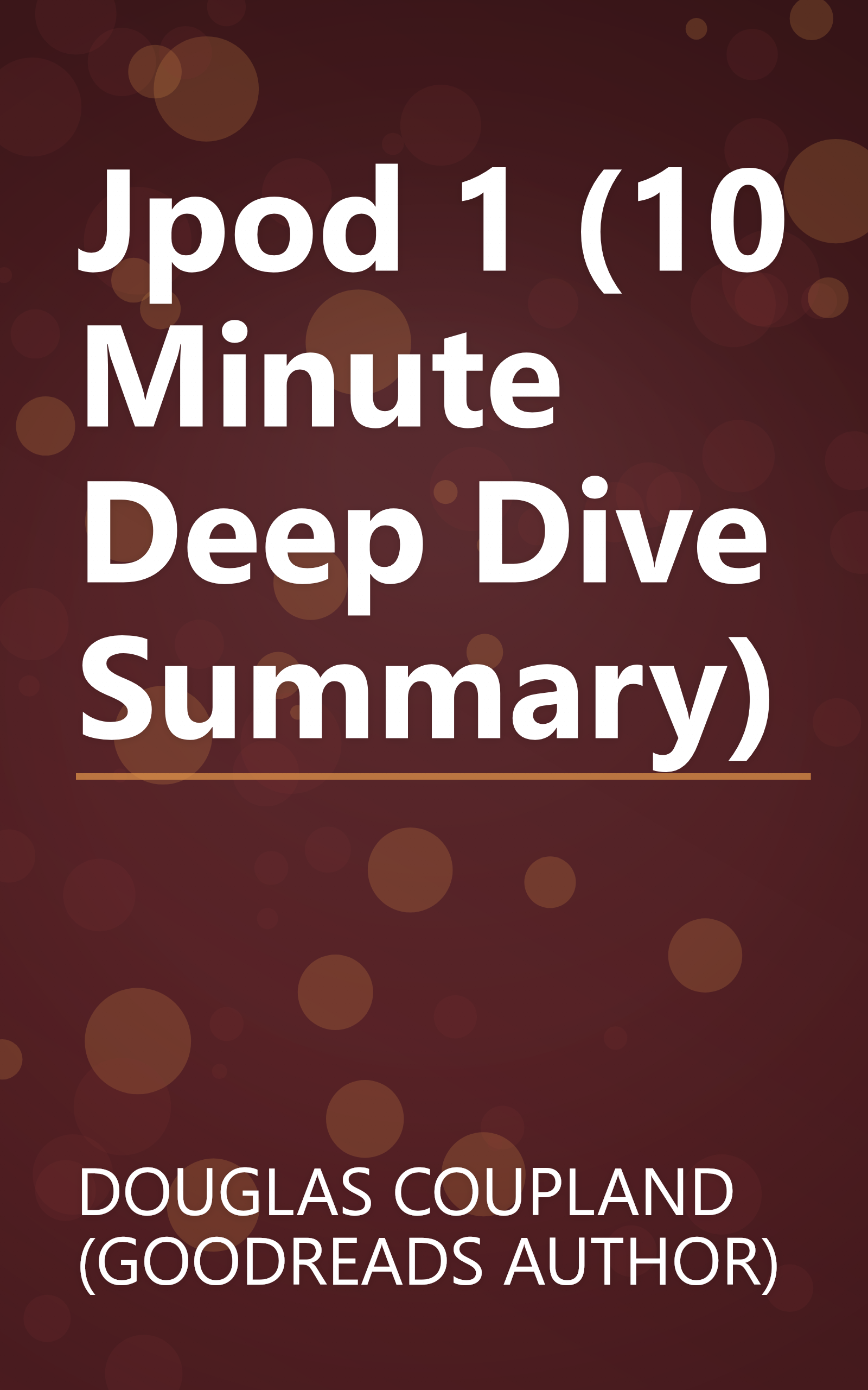 Jpod 1 (10 Minute   Deep Dive Summary) book cover