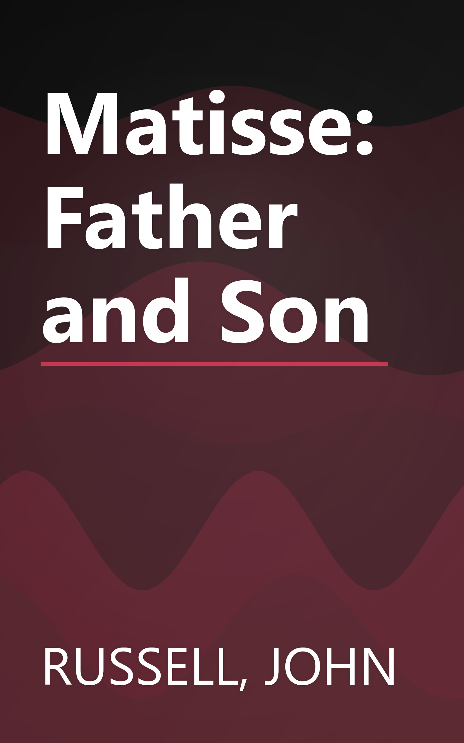 Matisse: Father and Son book cover