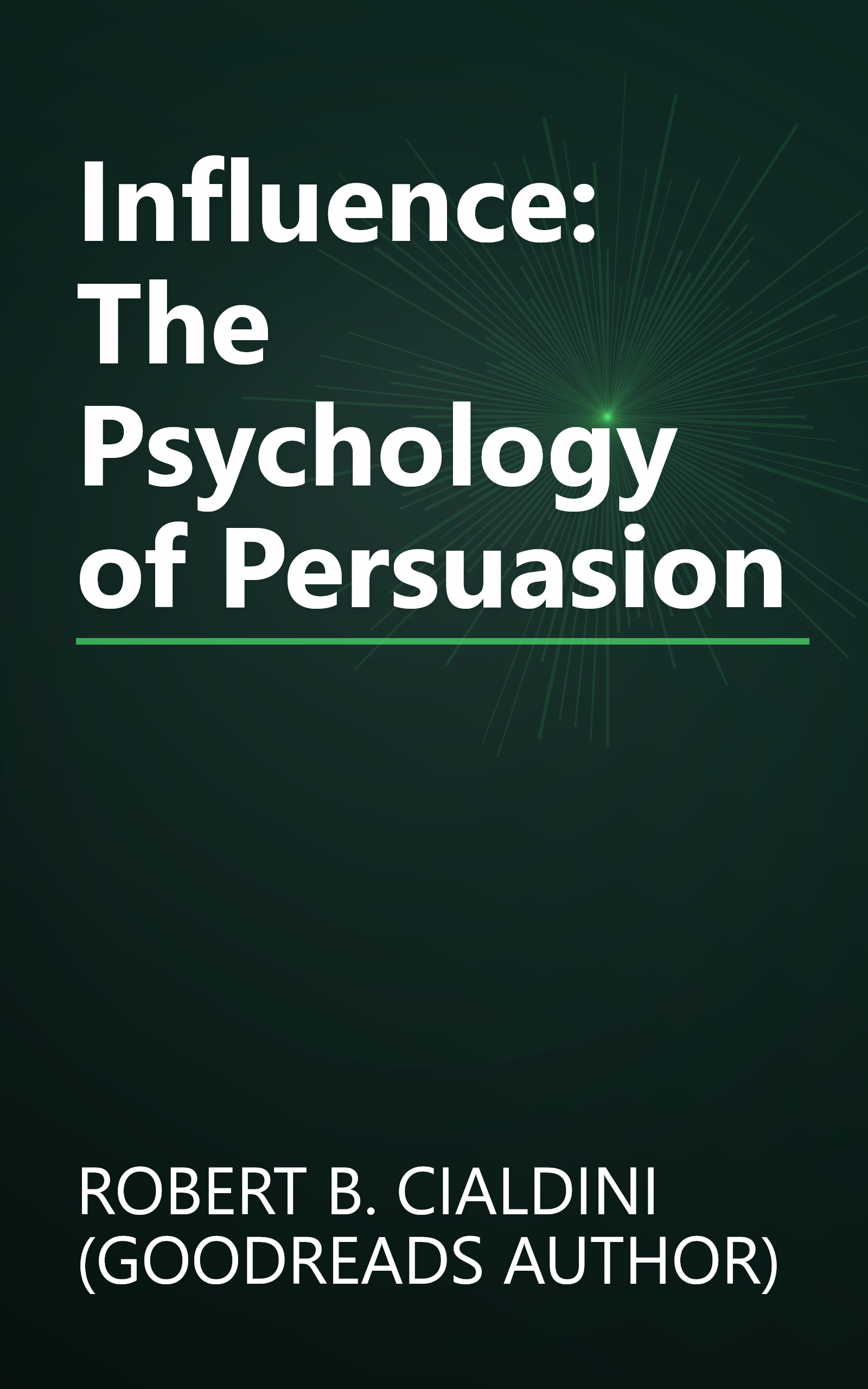 Influence: The Psychology of Persuasion book cover