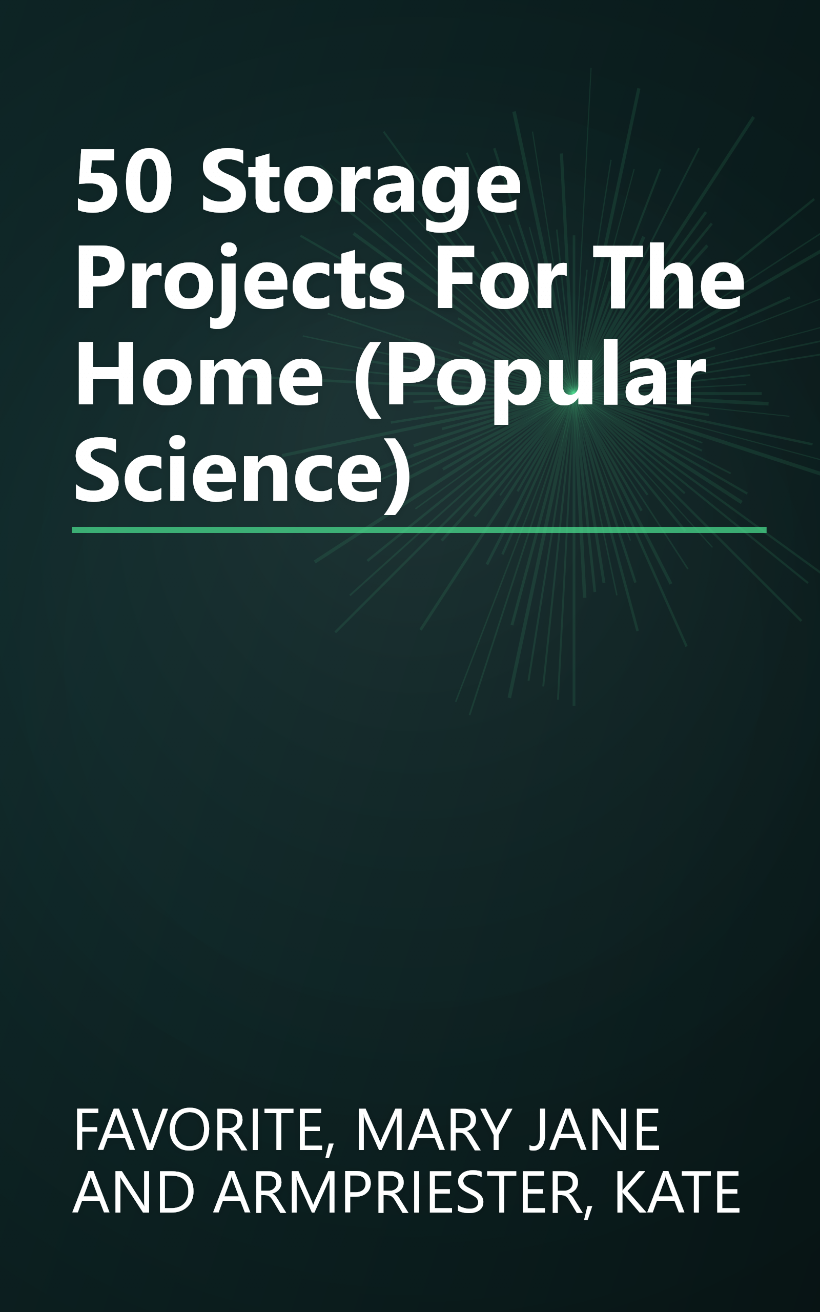 50 Storage Projects For The Home (Popular Science) book cover