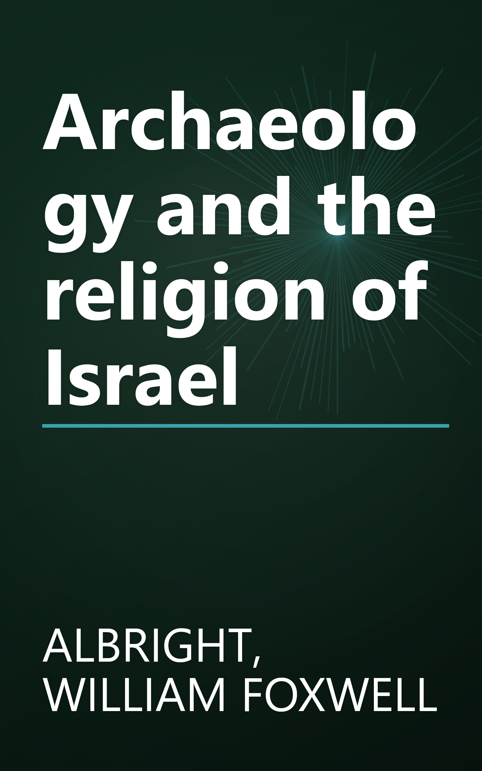 Archaeology and the religion of Israel book cover