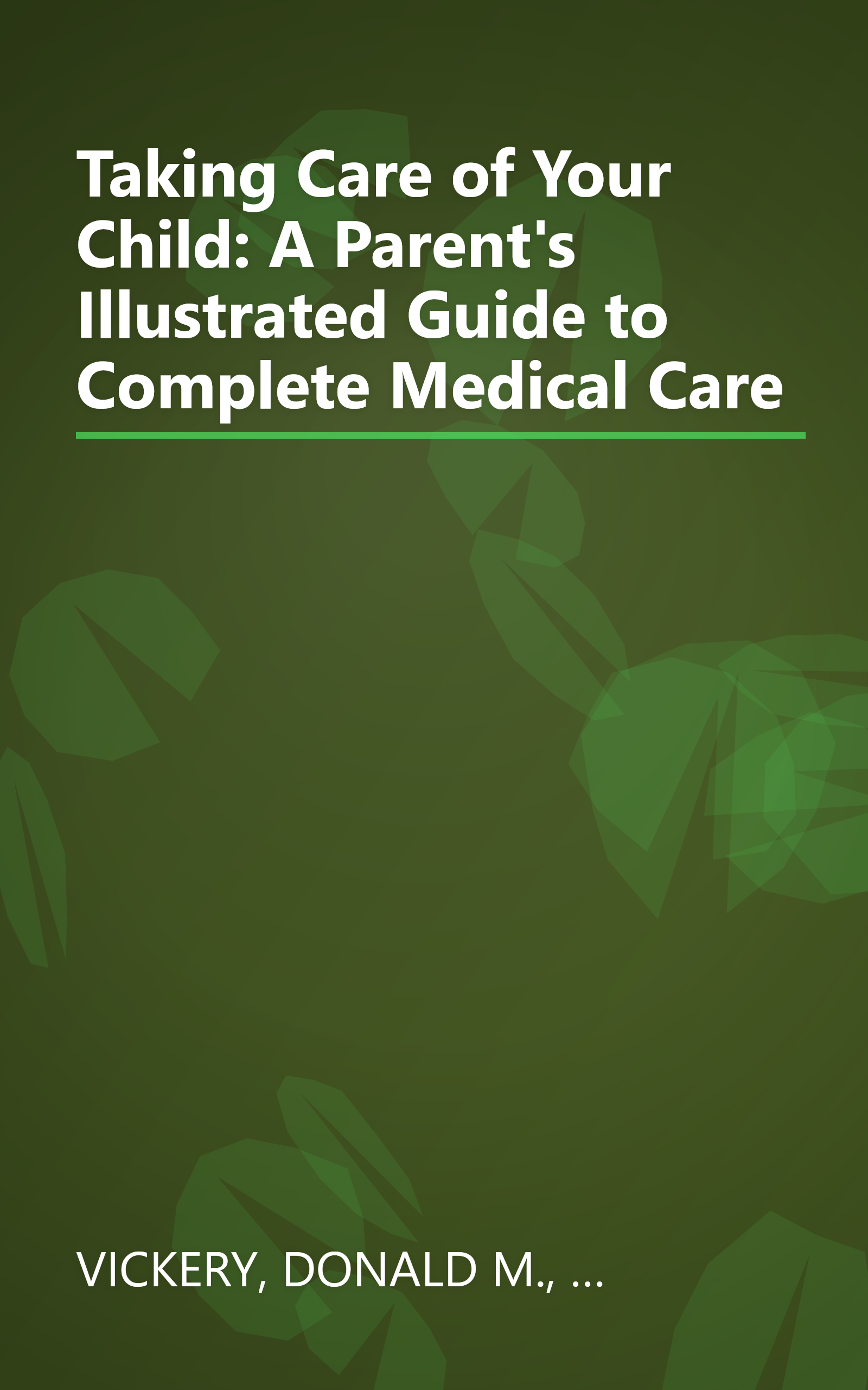 Taking Care of Your Child: A Parent's Illustrated Guide to Complete Medical Care book cover