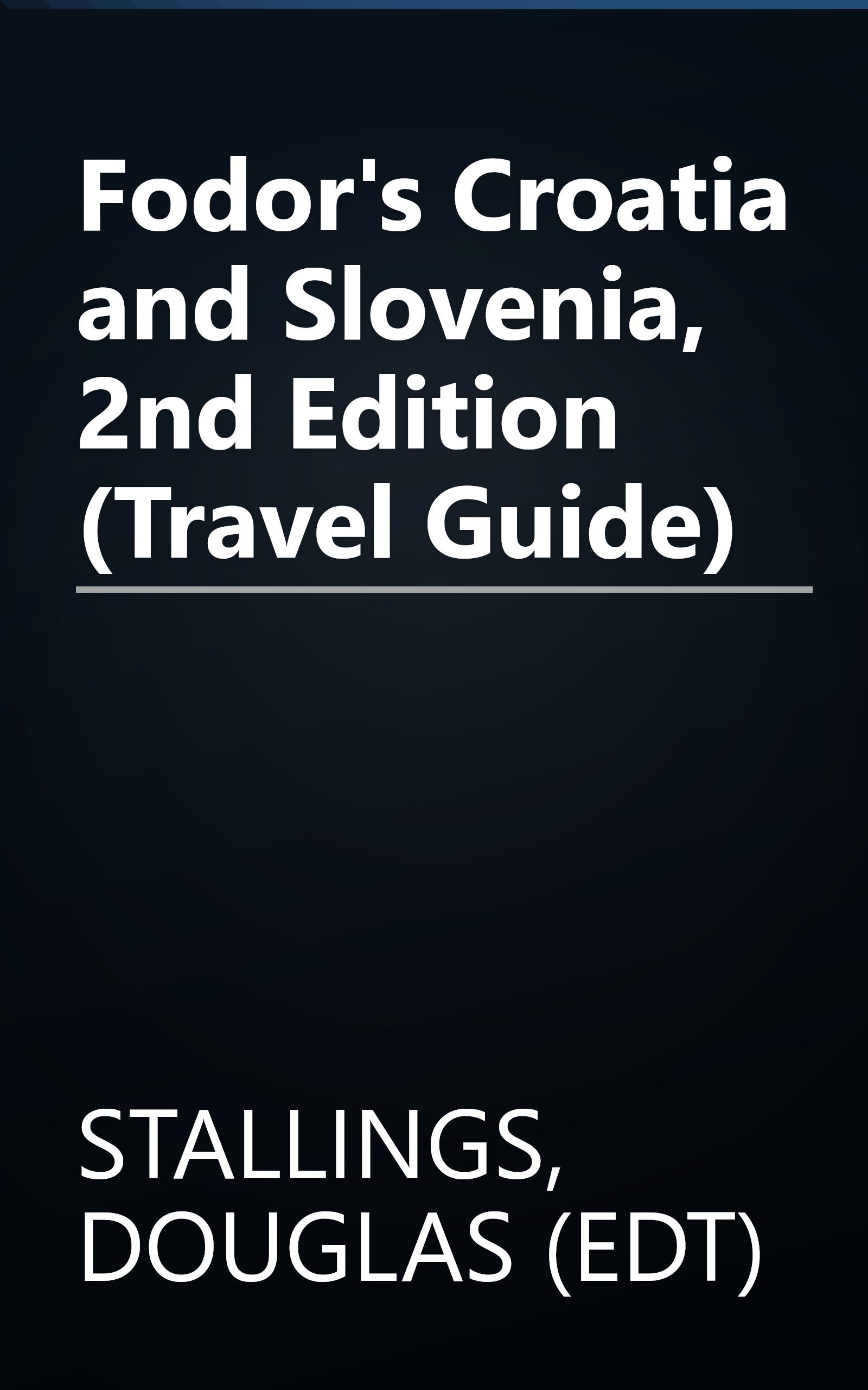 Fodor's Croatia and Slovenia, 2nd Edition (Travel Guide) book cover