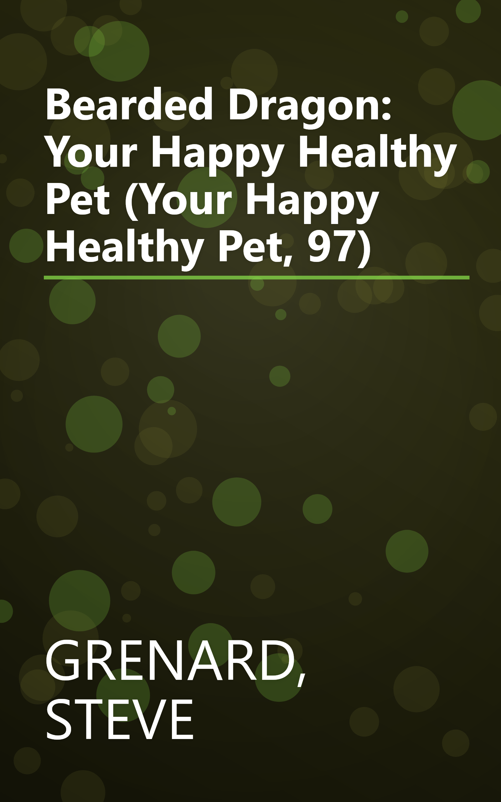Bearded Dragon: Your Happy Healthy Pet (Your Happy Healthy Pet, 97) book cover
