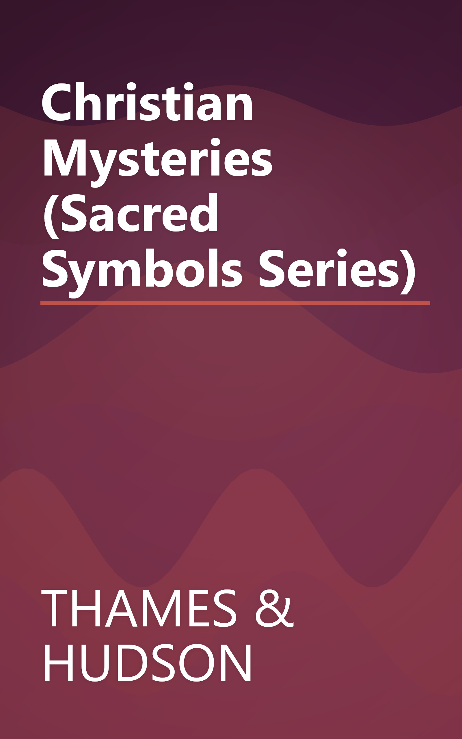 Christian Mysteries (Sacred Symbols Series) book cover