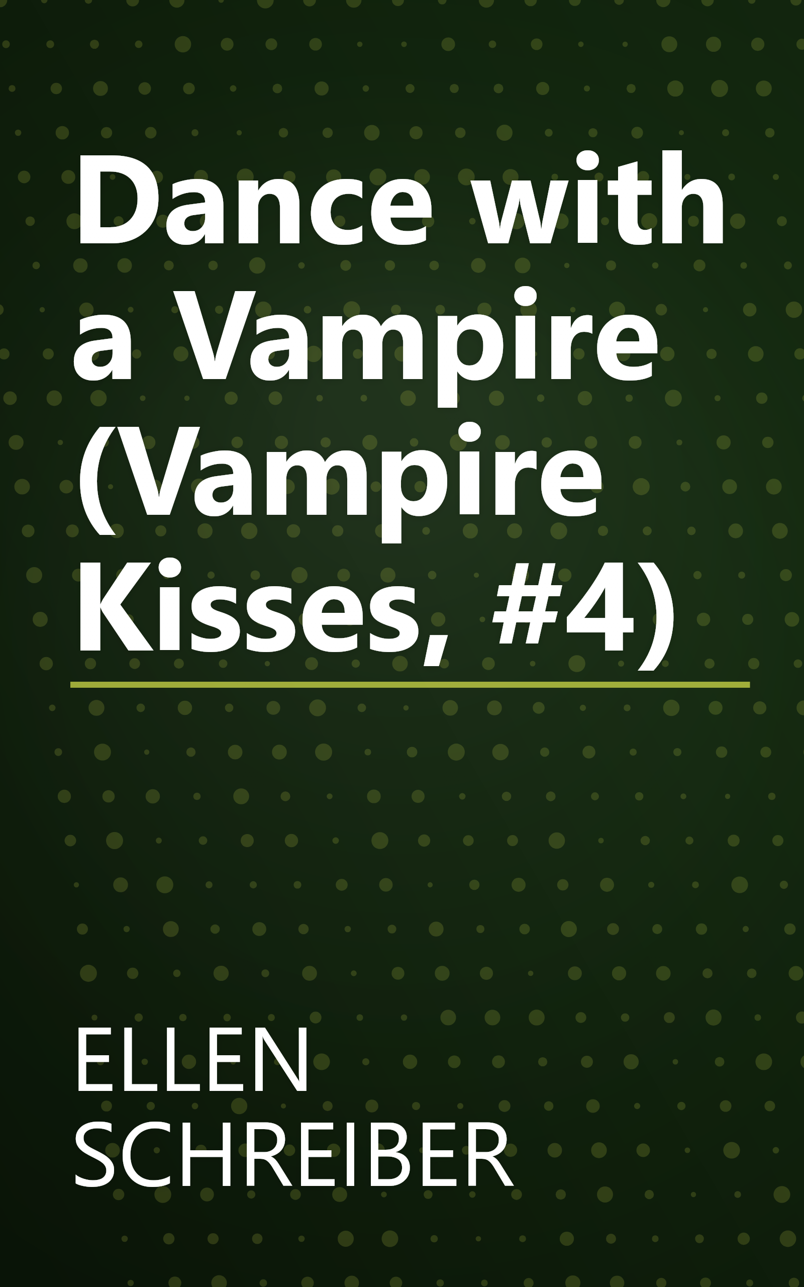 Dance with a Vampire (Vampire Kisses, #4) book cover