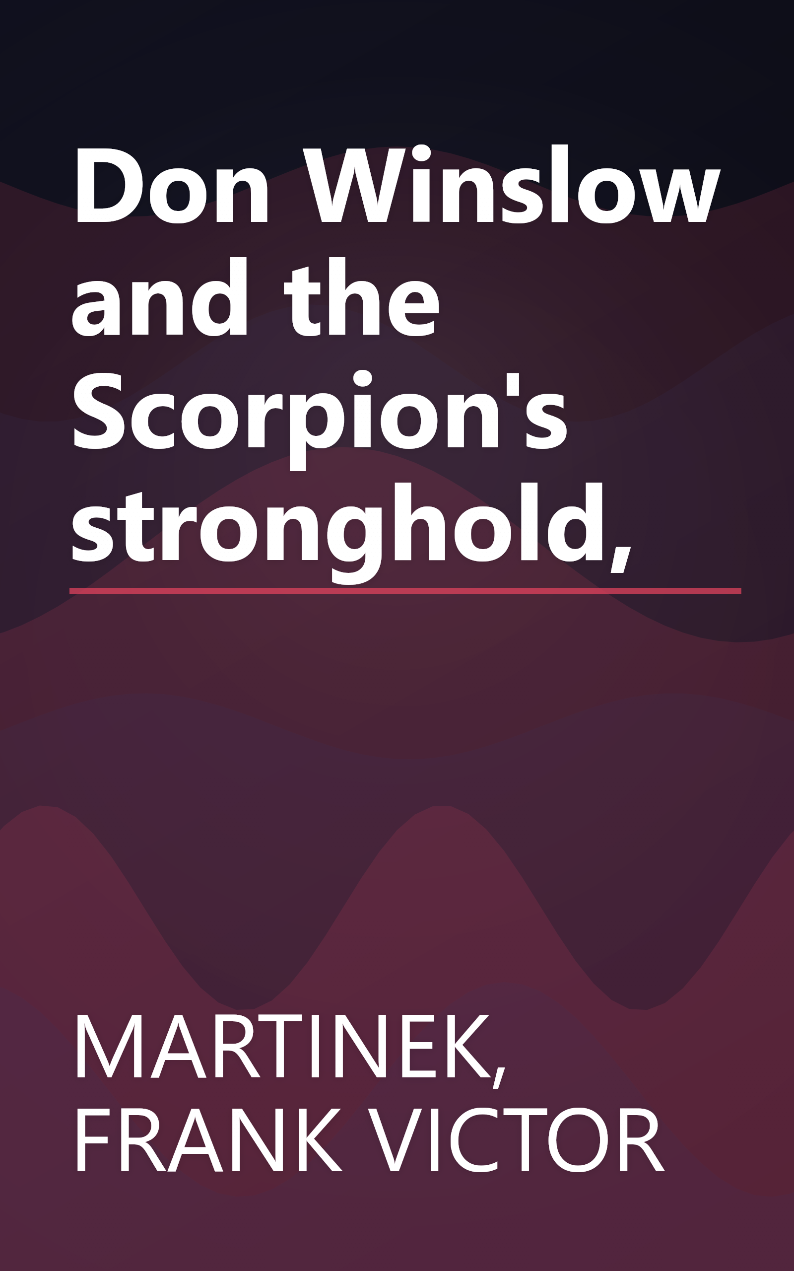 Don Winslow and the Scorpion's stronghold, book cover