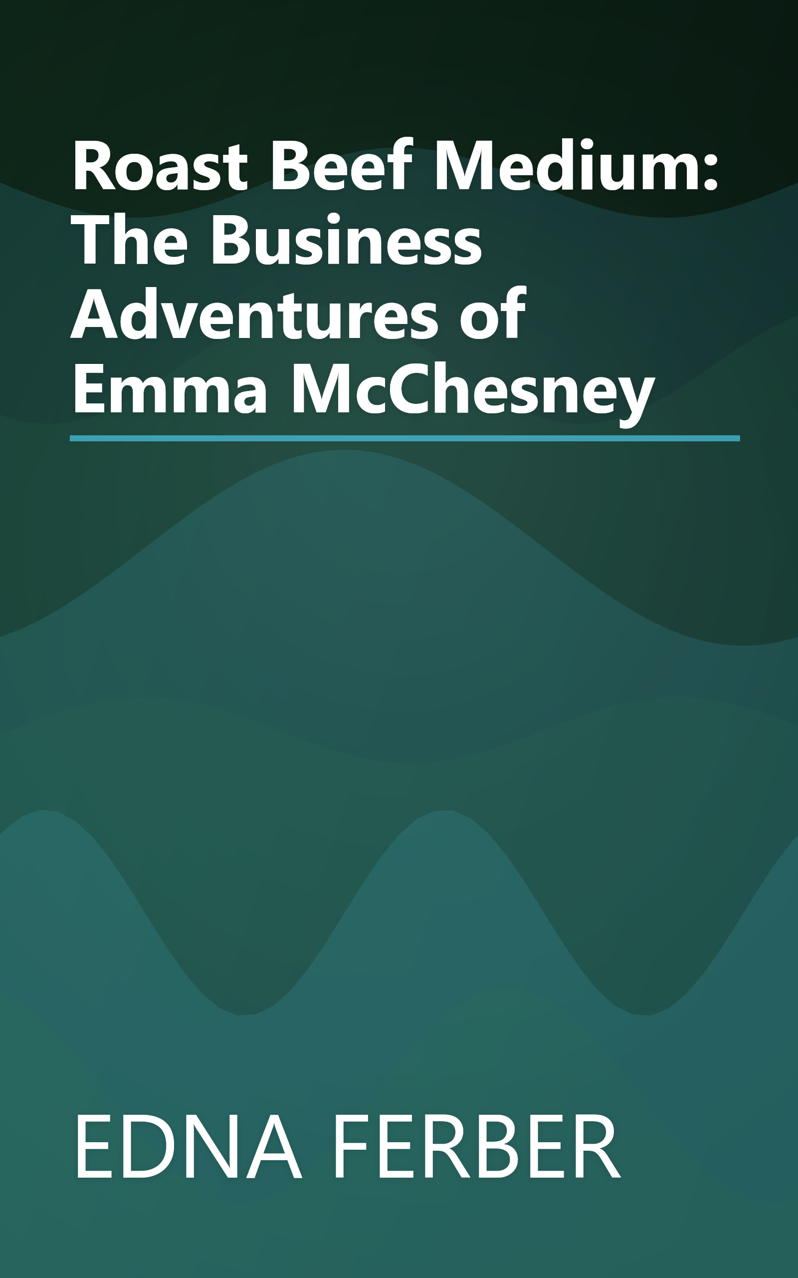 Roast Beef Medium: The Business Adventures of Emma McChesney book cover