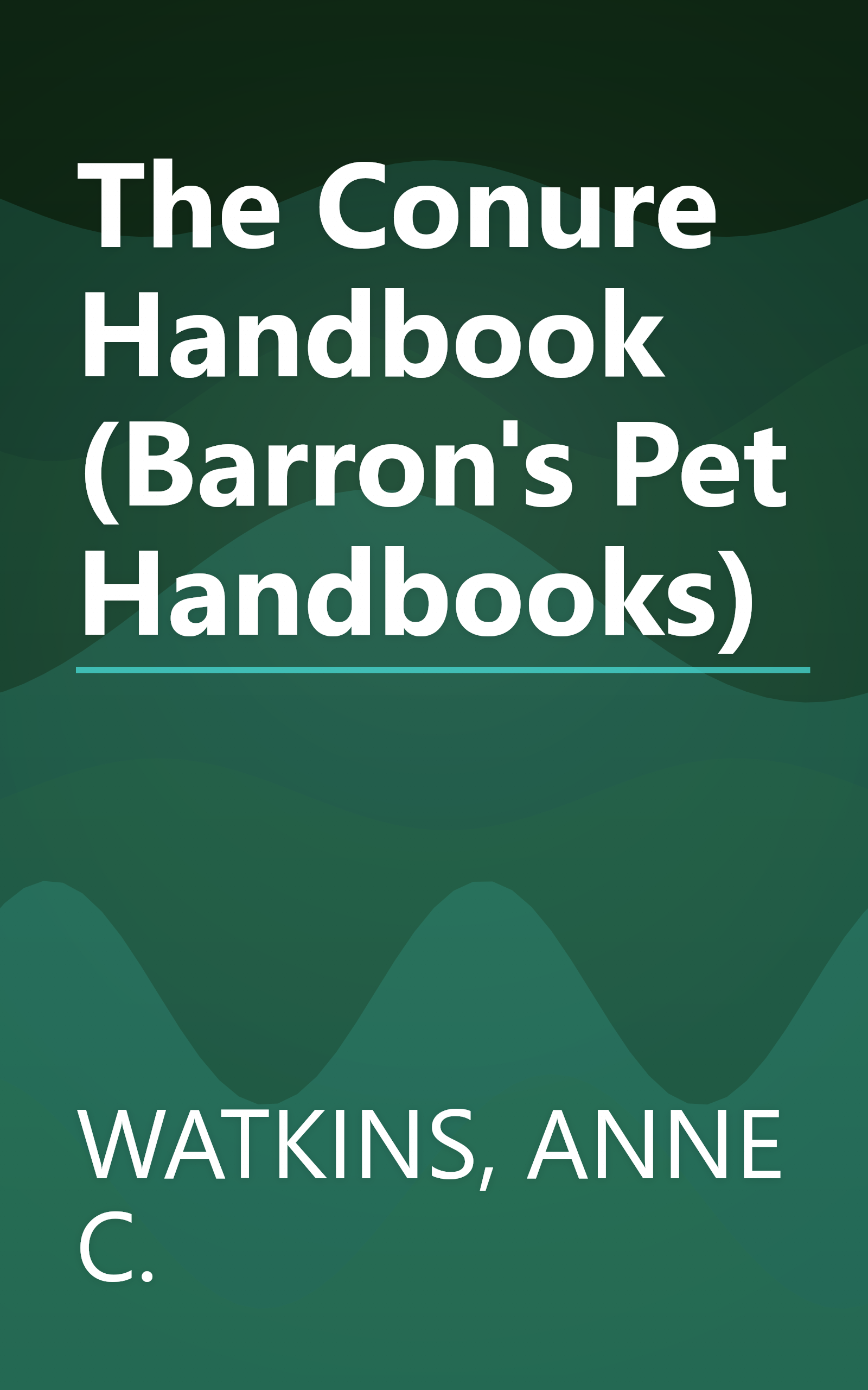 The Conure Handbook (Barron's Pet Handbooks) book cover