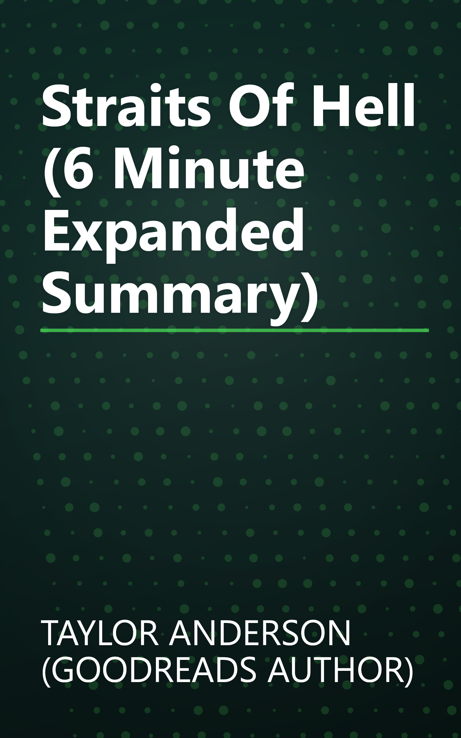 Straits Of Hell (6 Minute   Expanded Summary) book cover