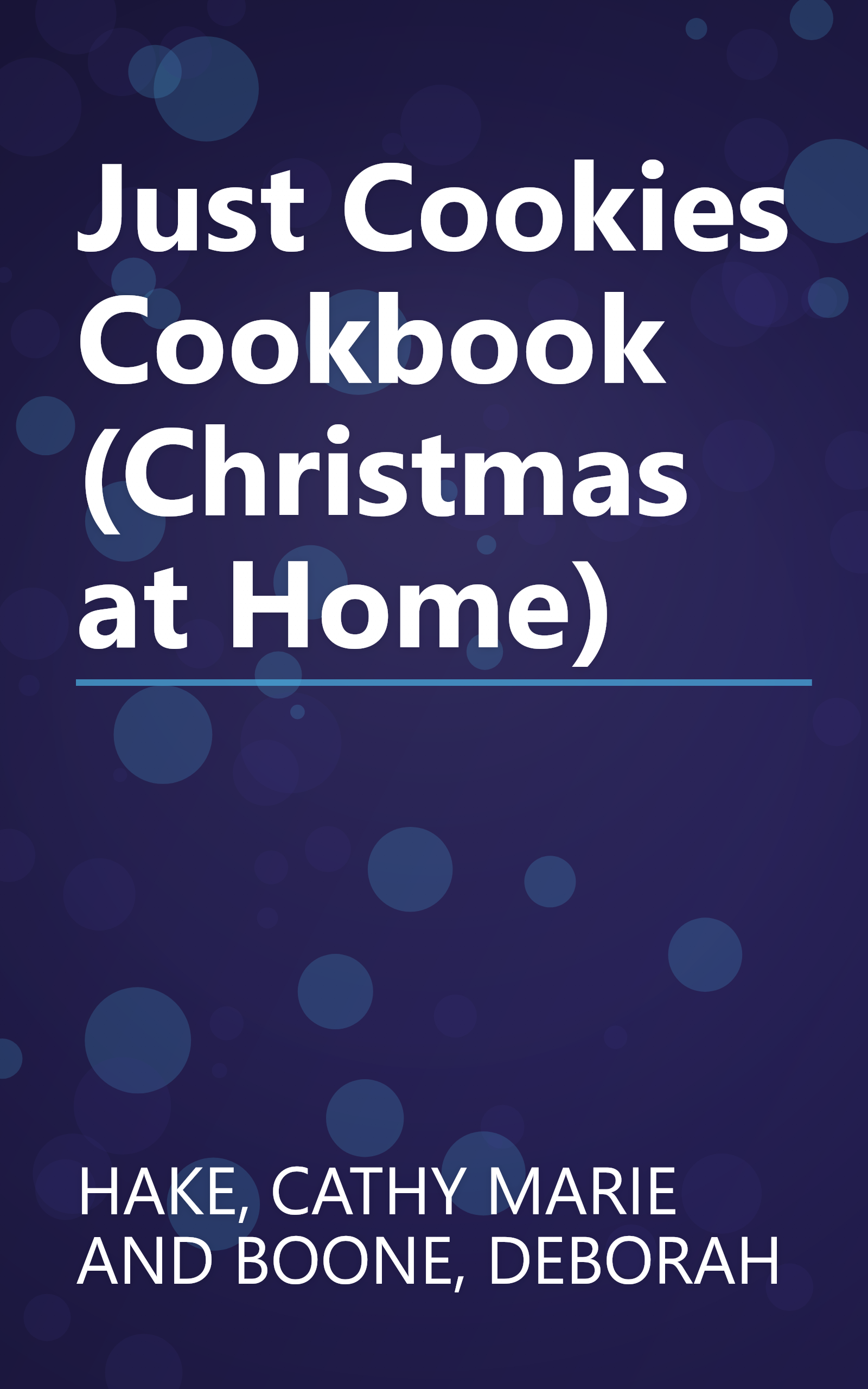 Just Cookies Cookbook (Christmas at Home) book cover
