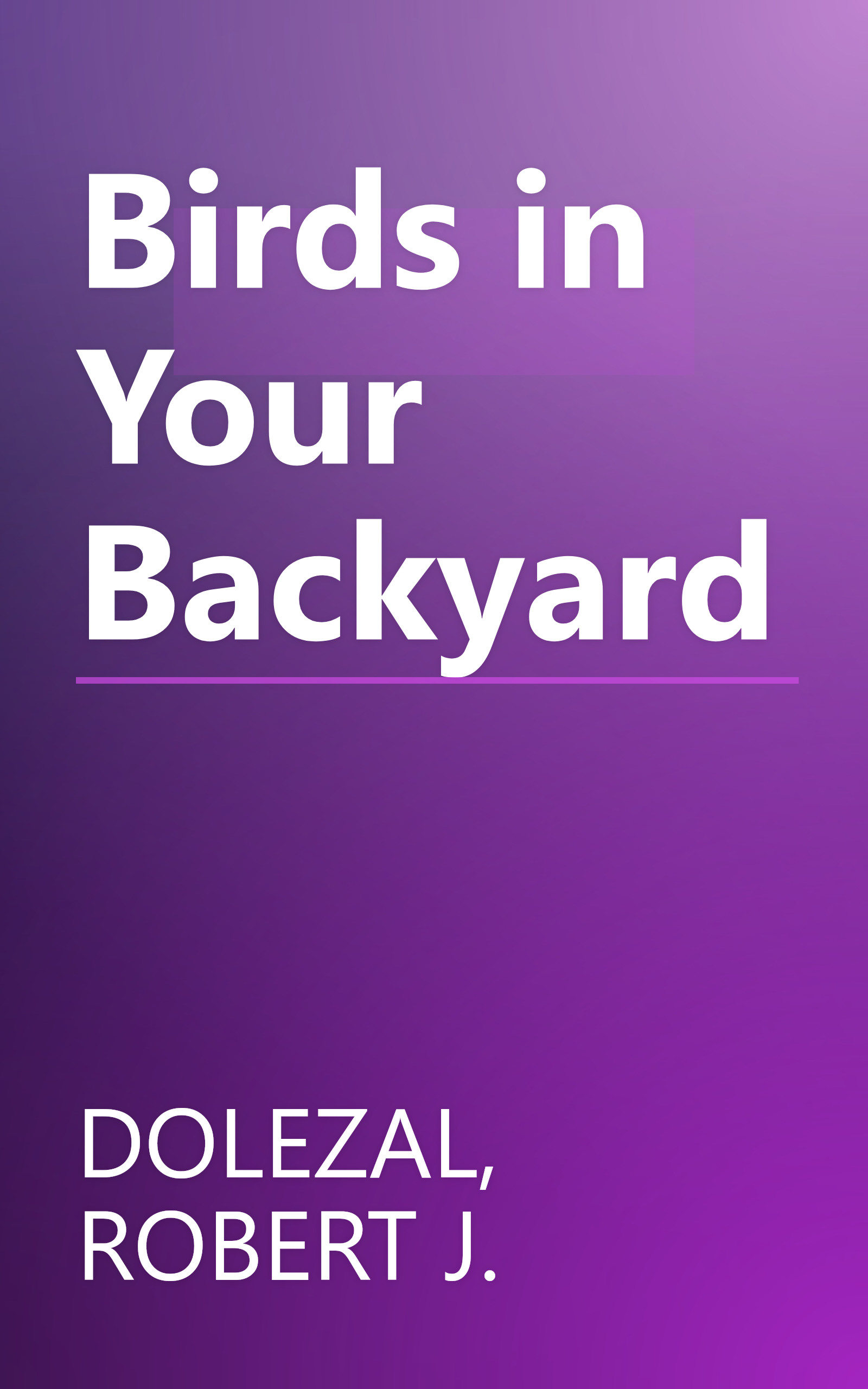 Birds in Your Backyard book cover
