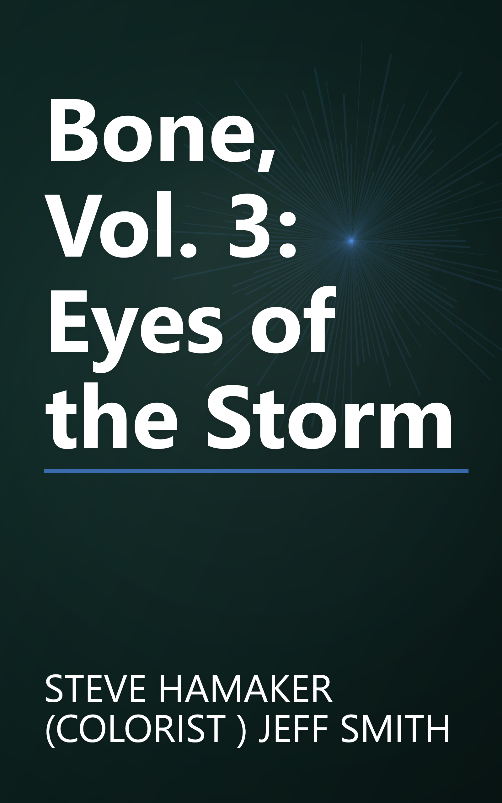 Bone, Vol. 3: Eyes of the Storm book cover