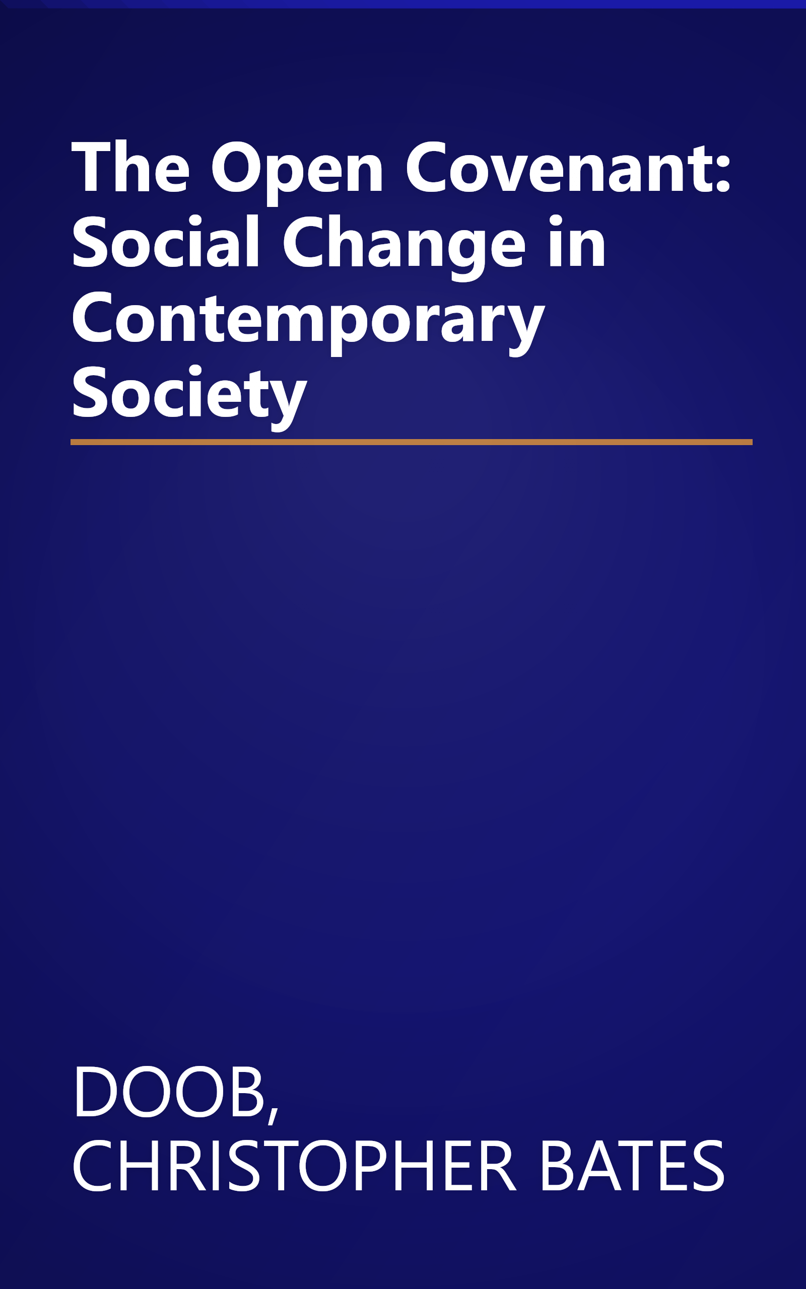 The Open Covenant: Social Change in Contemporary Society book cover