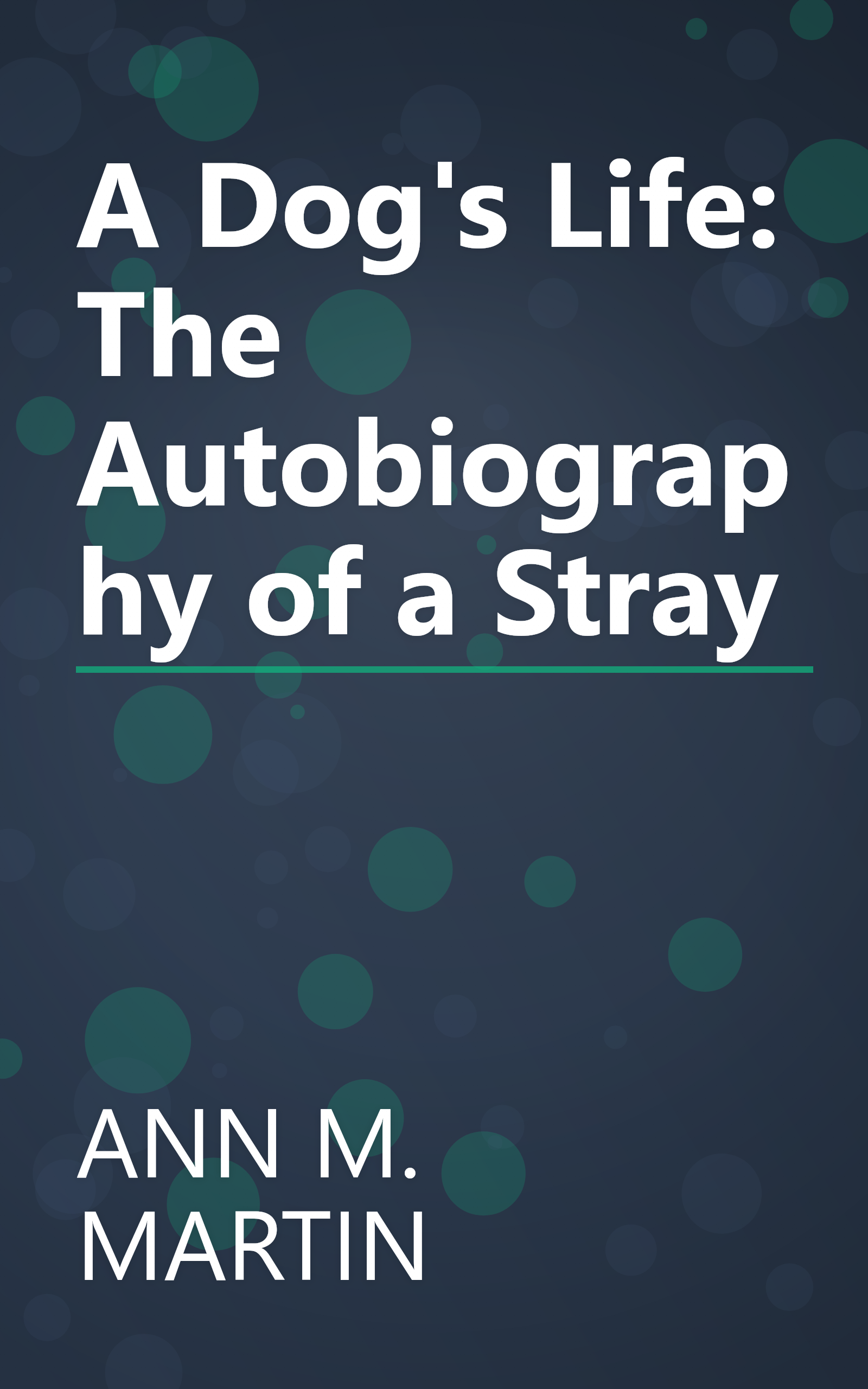 A Dog's Life: The Autobiography of a Stray book cover