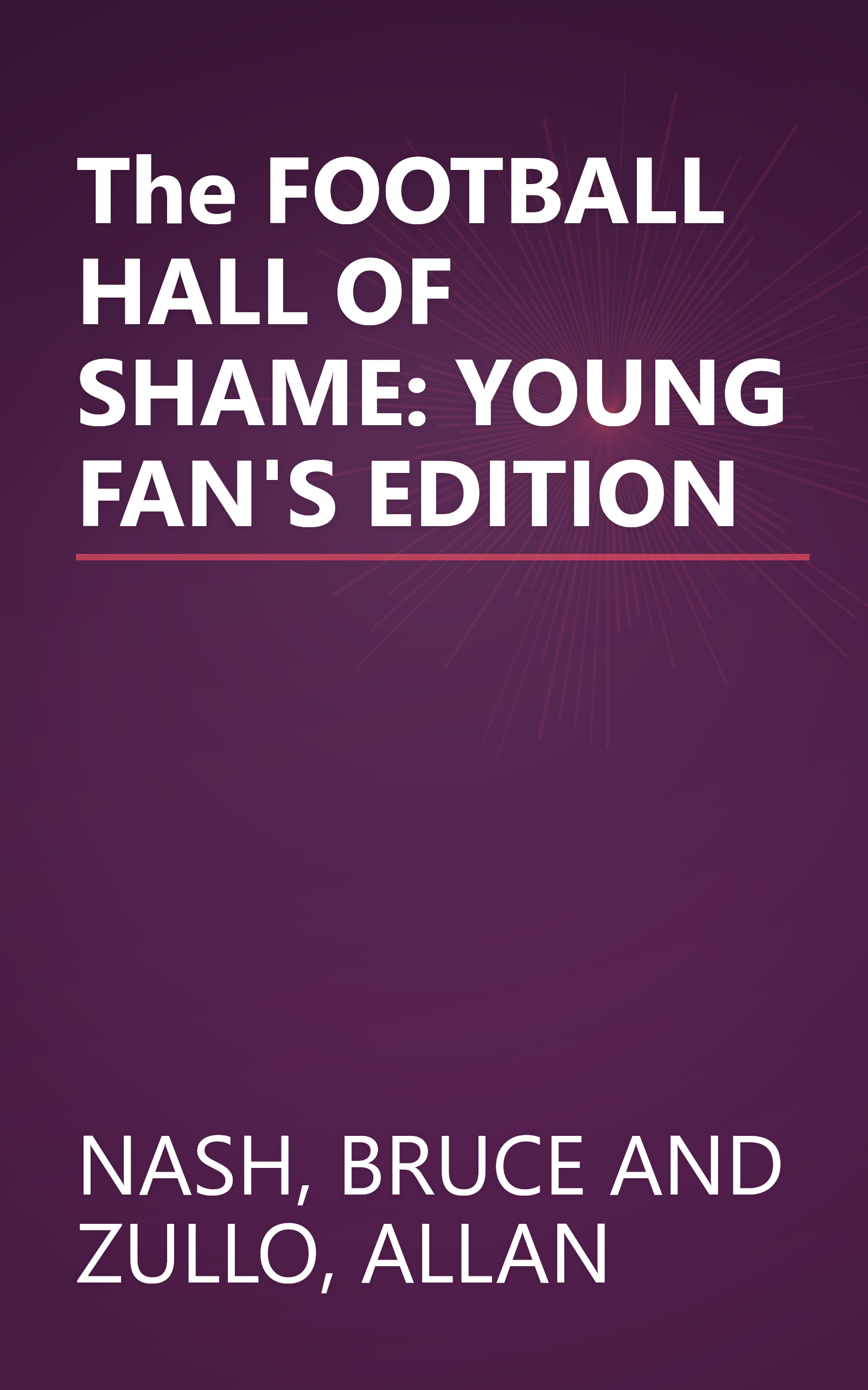 The FOOTBALL HALL OF SHAME: YOUNG FAN'S EDITION book cover