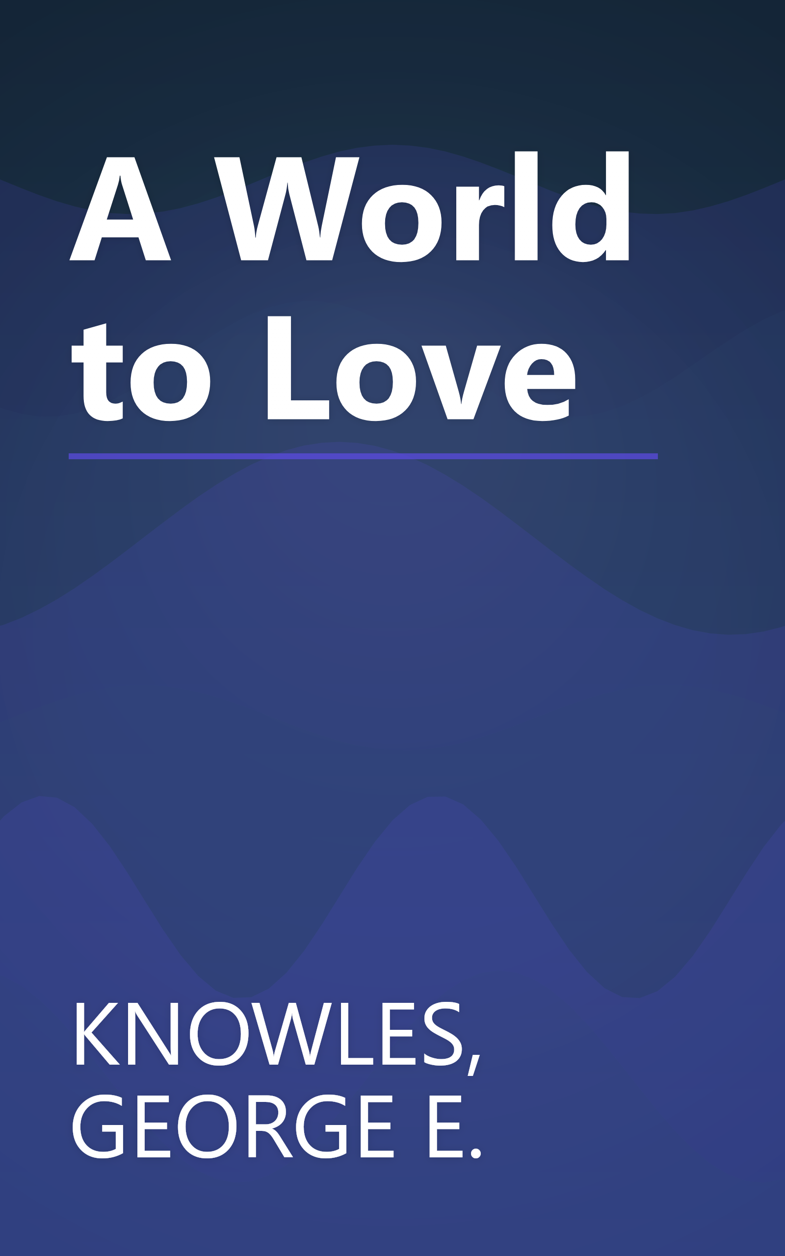 A World to Love book cover