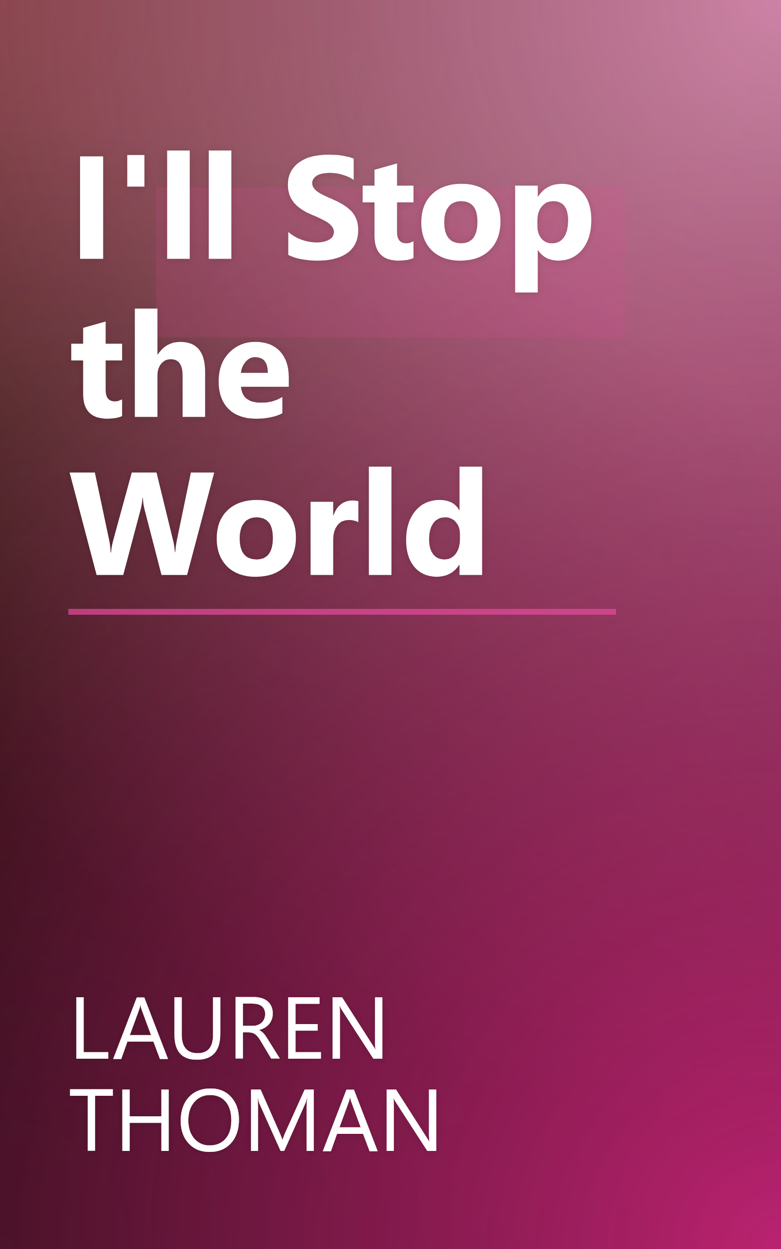 I'll Stop the World book cover